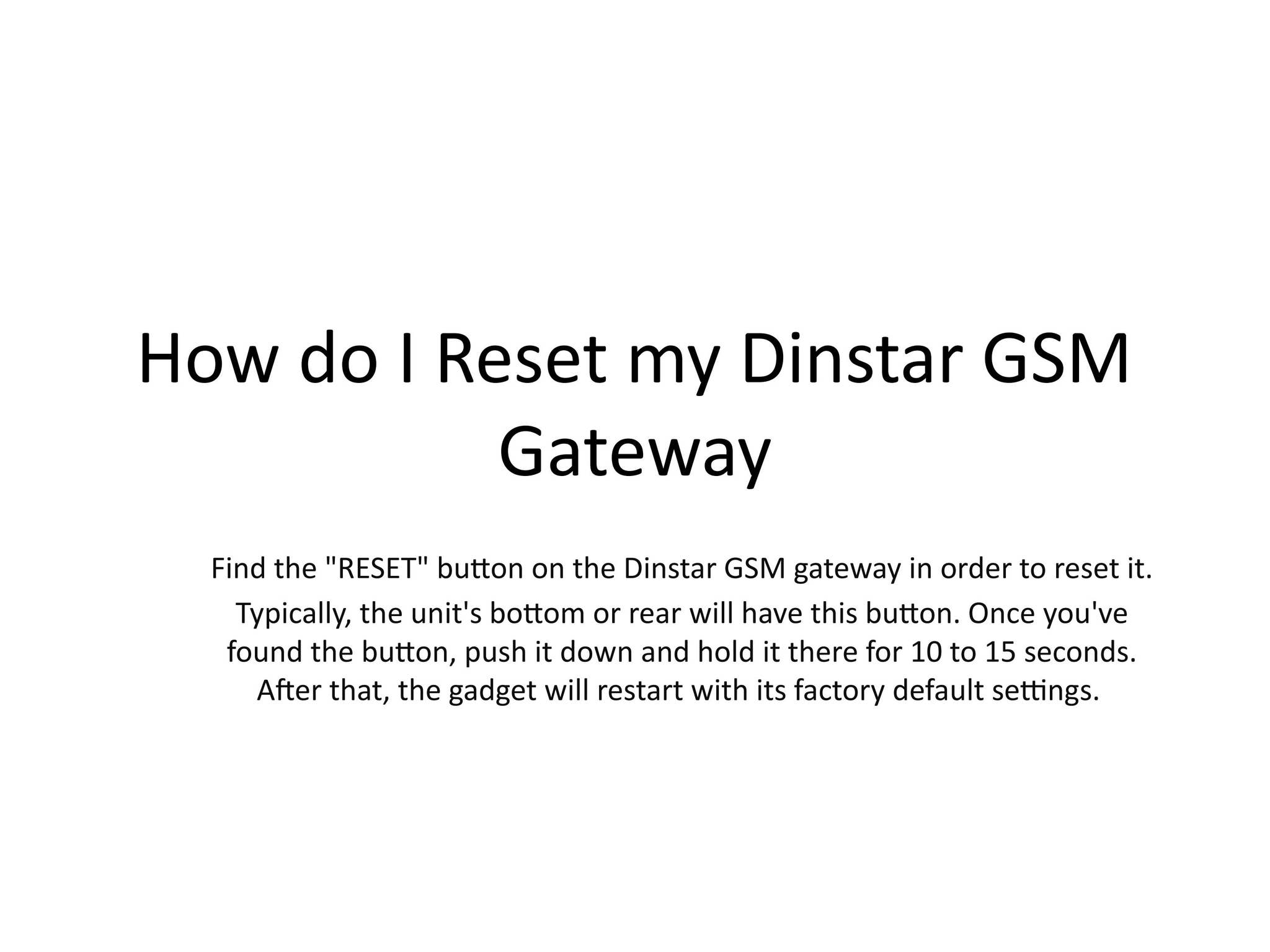How do I reset my Dinstar GSM Gateway? by GSM Gateway Device - Issuu