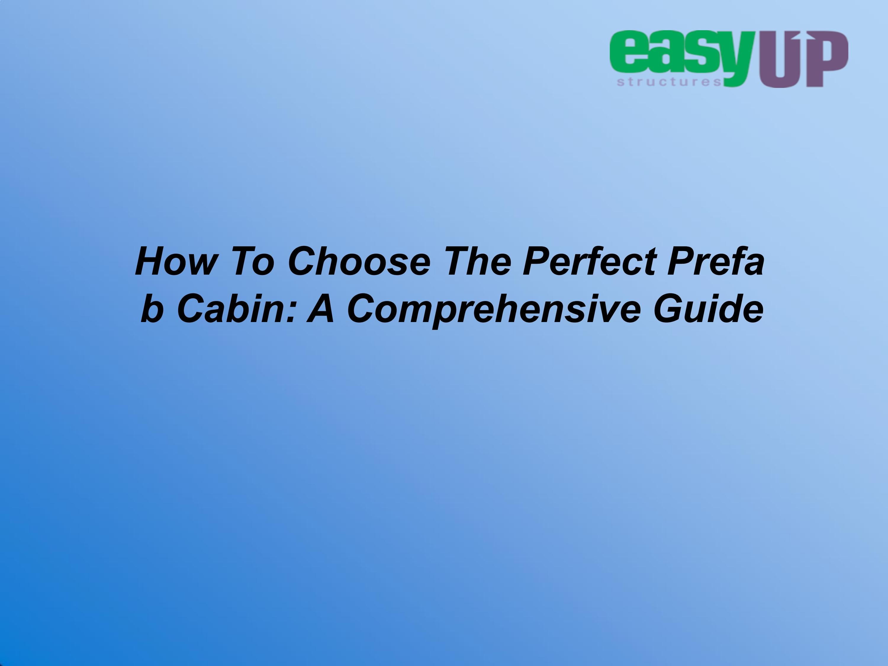How To Choose The Perfect Prefab Cabin: A Comprehensive Guide by ...
