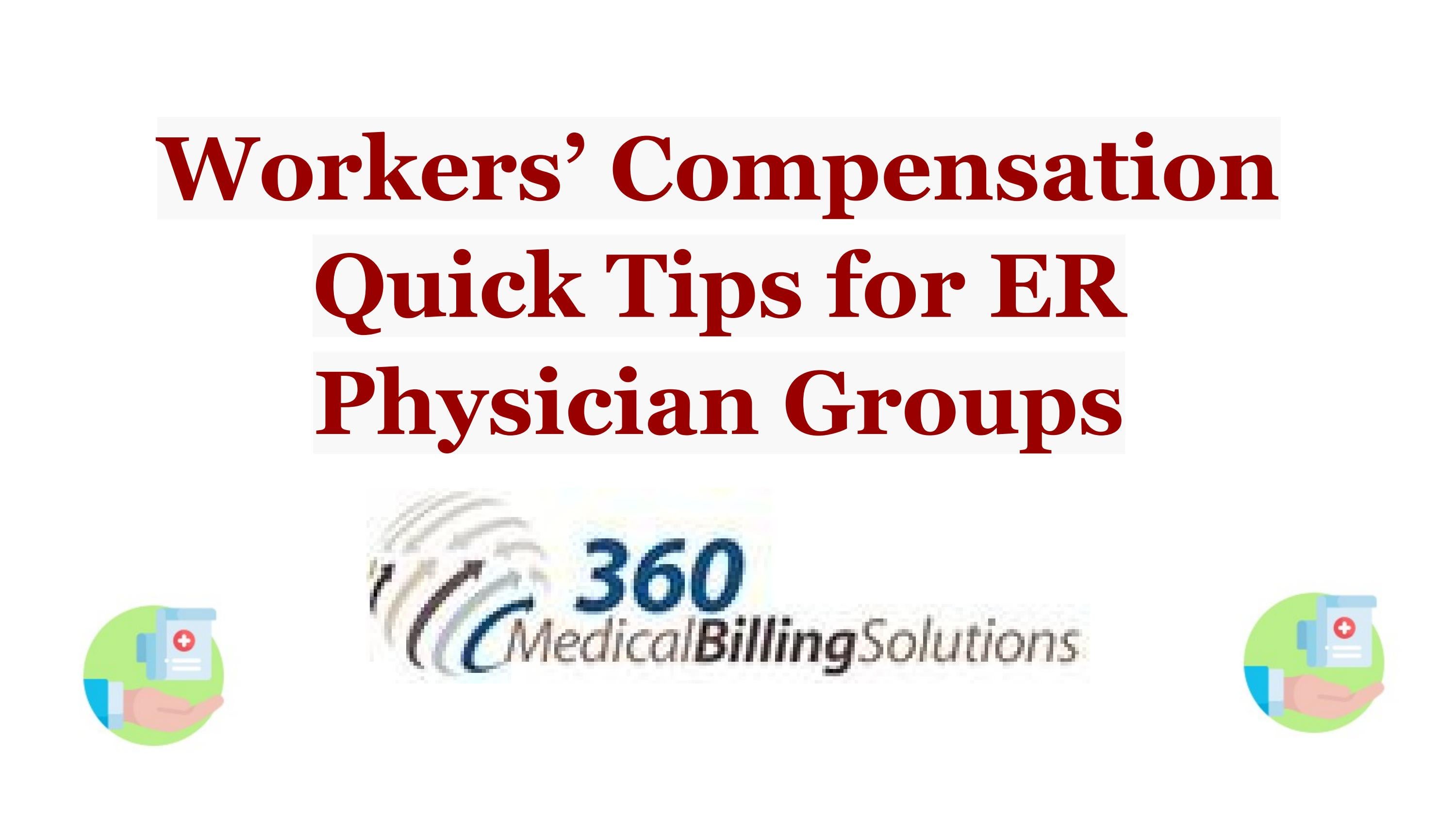 Workers’ Compensation Quick Tips for ER Physician Groups by 360 Medical ...