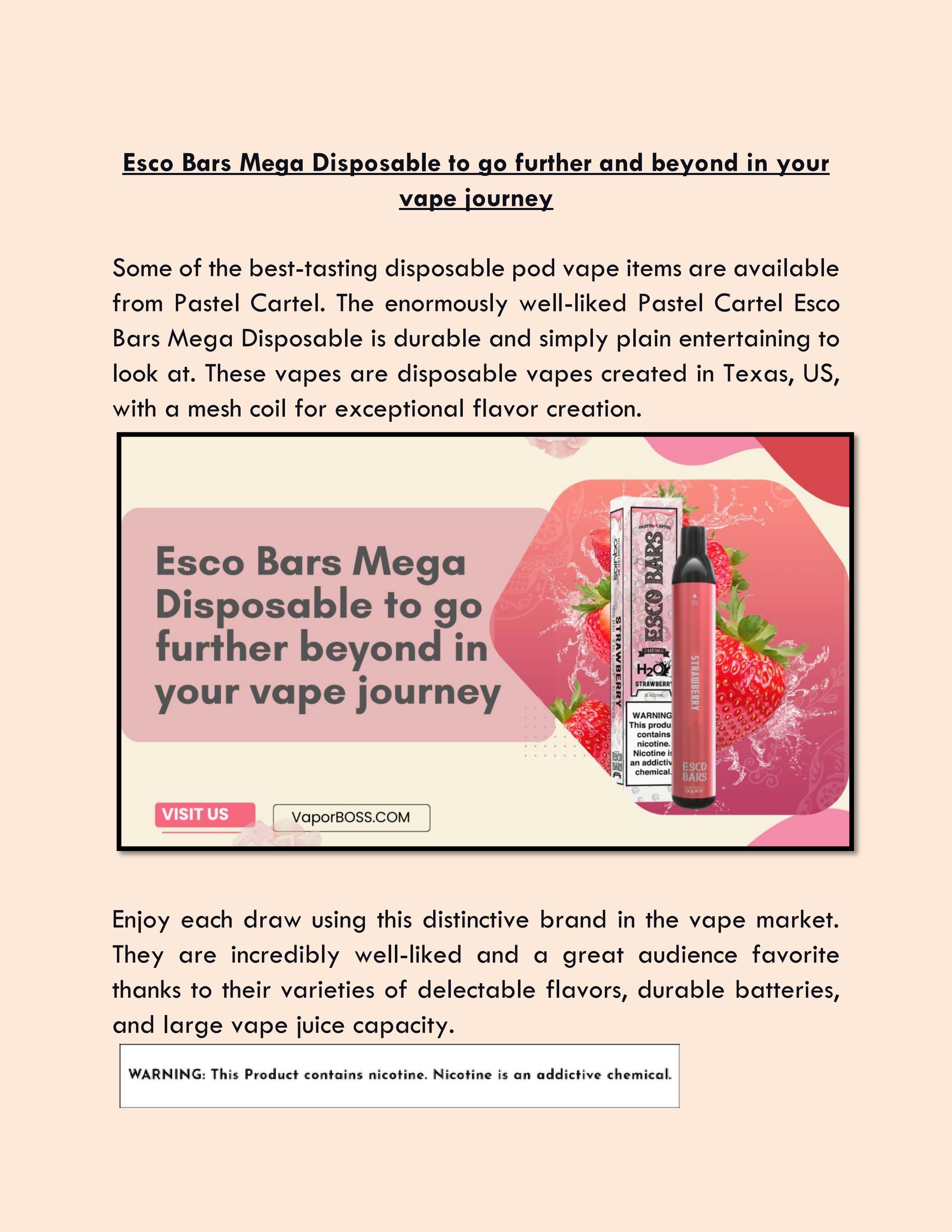 Esco Bars Mega Disposable to go further and beyond in your vape journey by Vapor Boss - Issuu