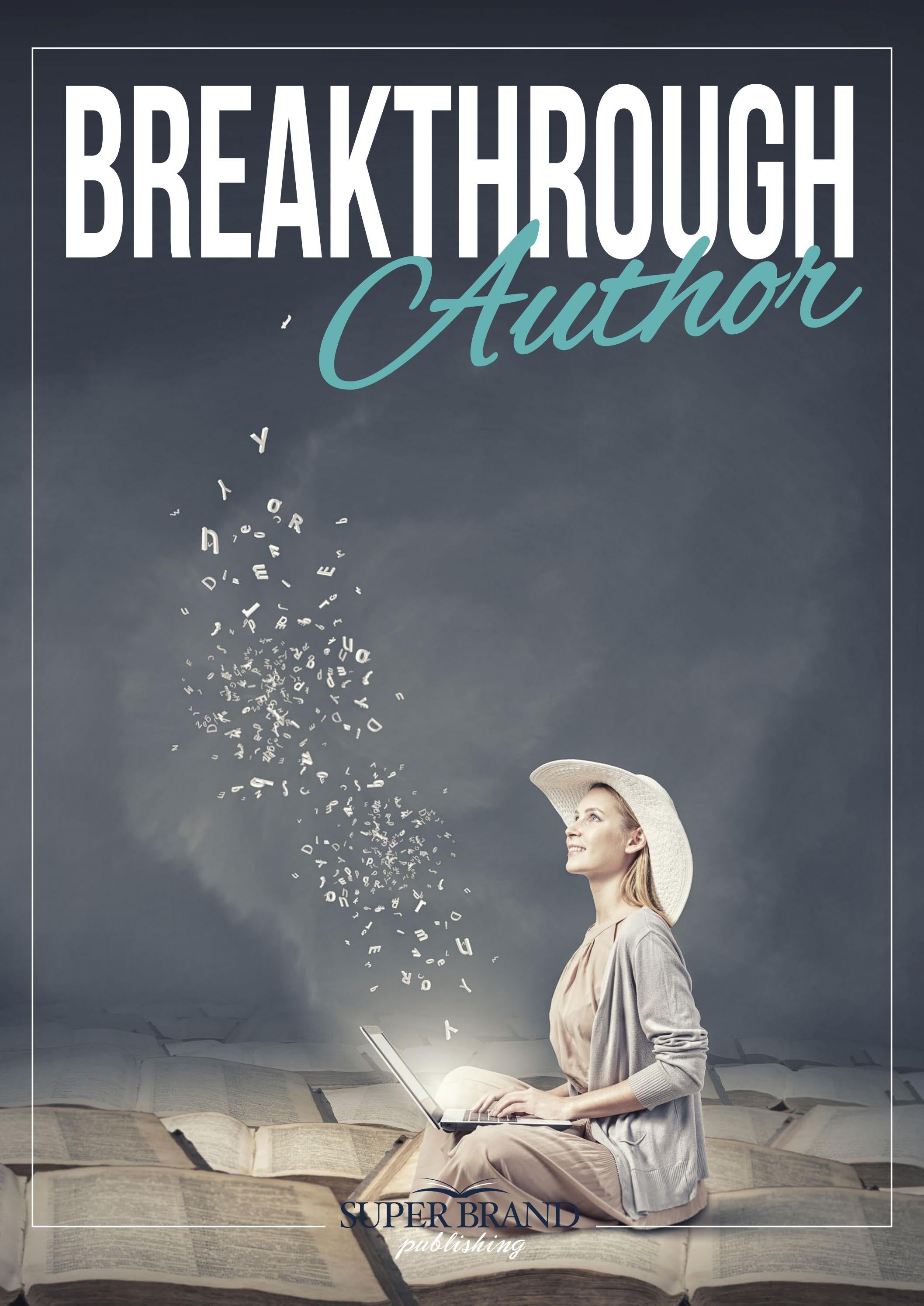 Breakthrough Author Magazine March 2023 by Breakthrough Author - Issuu