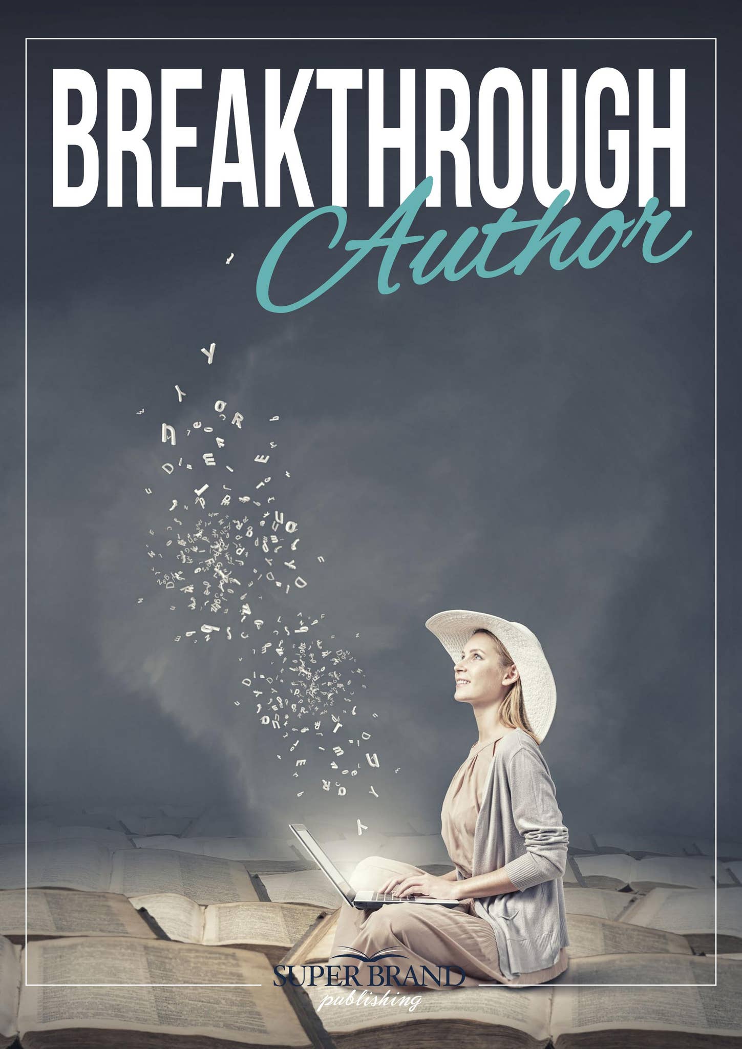Breakthrough Author Magazine March 2023 by Breakthrough Author - Issuu