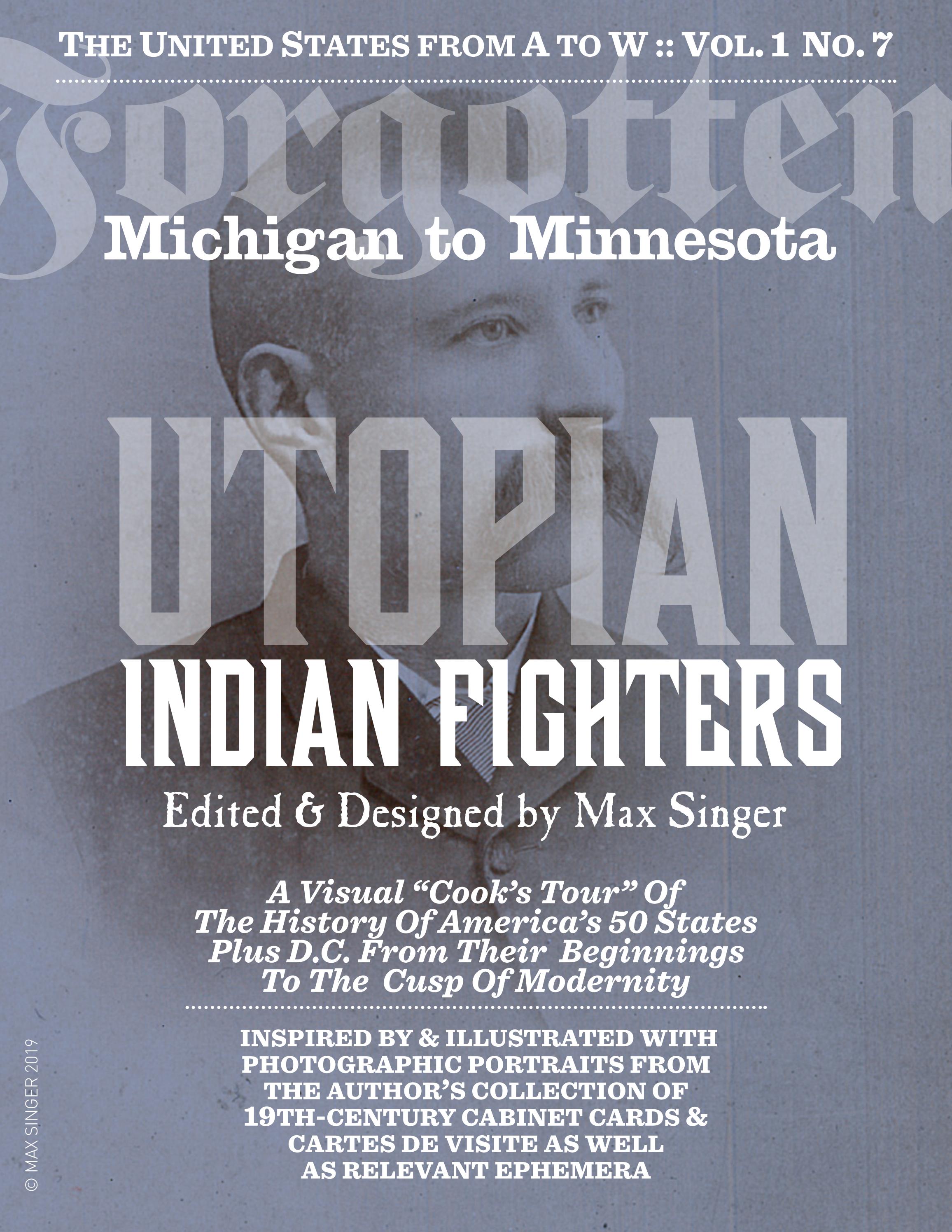 Forgotten America | Utopian Indian Fighters | Michigan to Minnesota ...