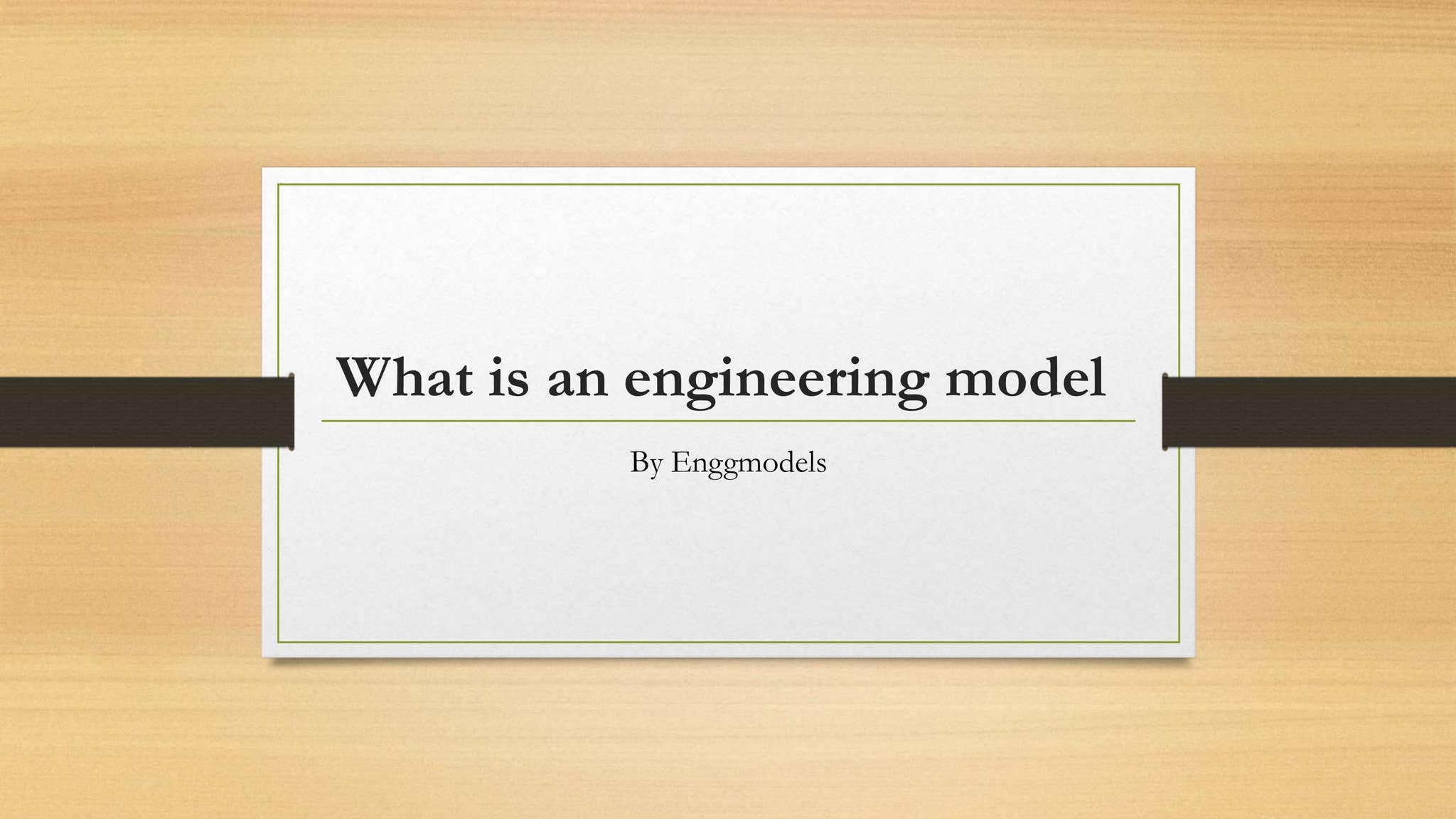 What is an engineering model by engg models - Issuu