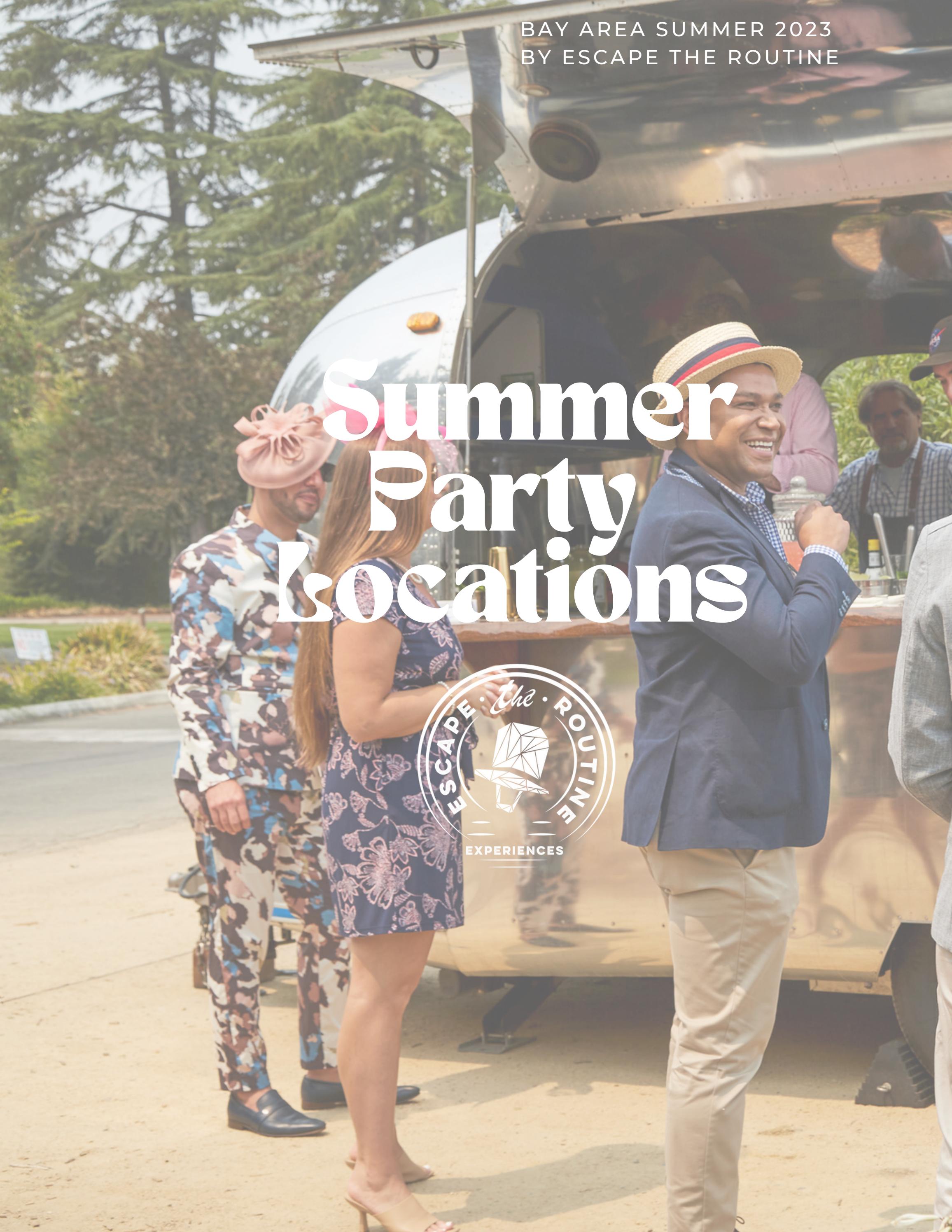 Bay Area Summer Party Locations 2023 by Escape the Routine - Issuu