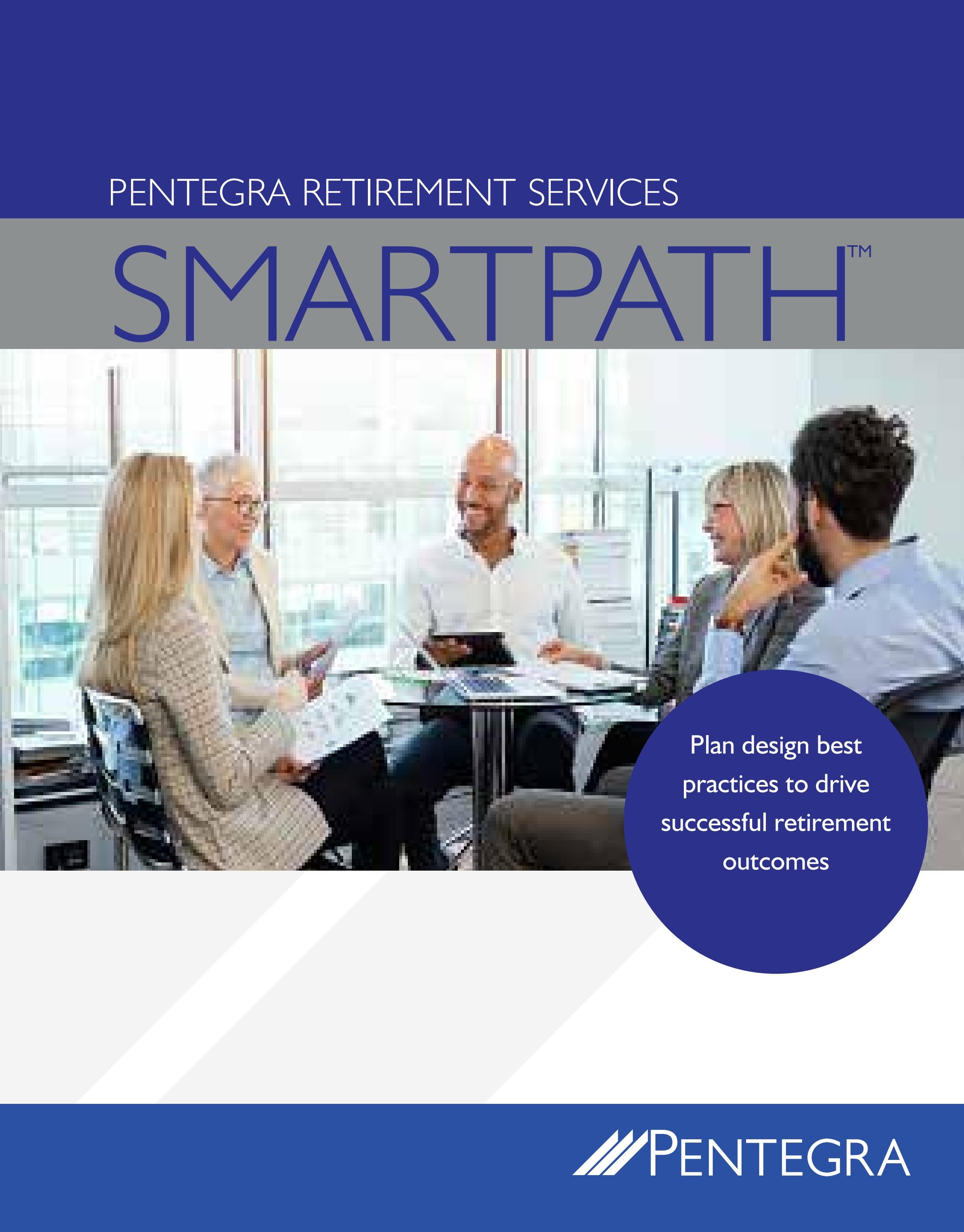 The Pentegra SmartPath™ Brochure by Pentegra Retirement Services - Issuu
