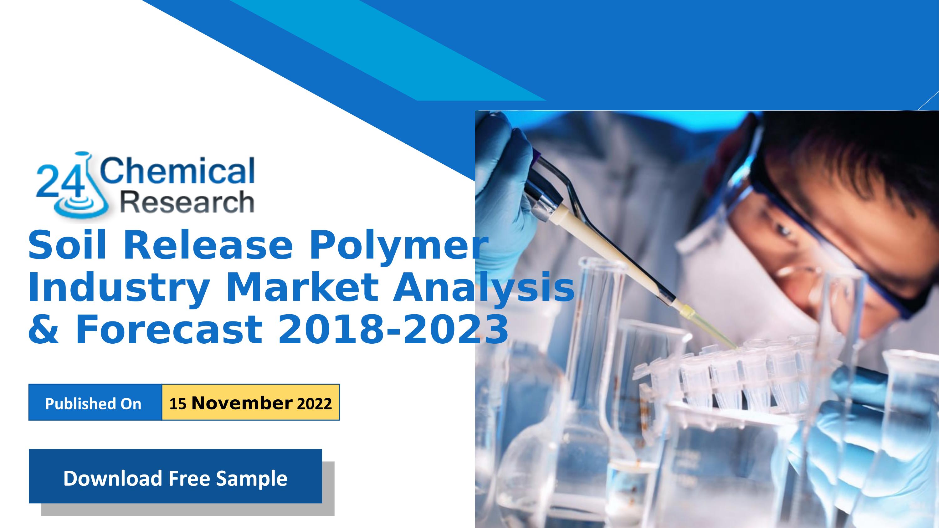 Soil release Polymer Industry by hope_morgan - Issuu