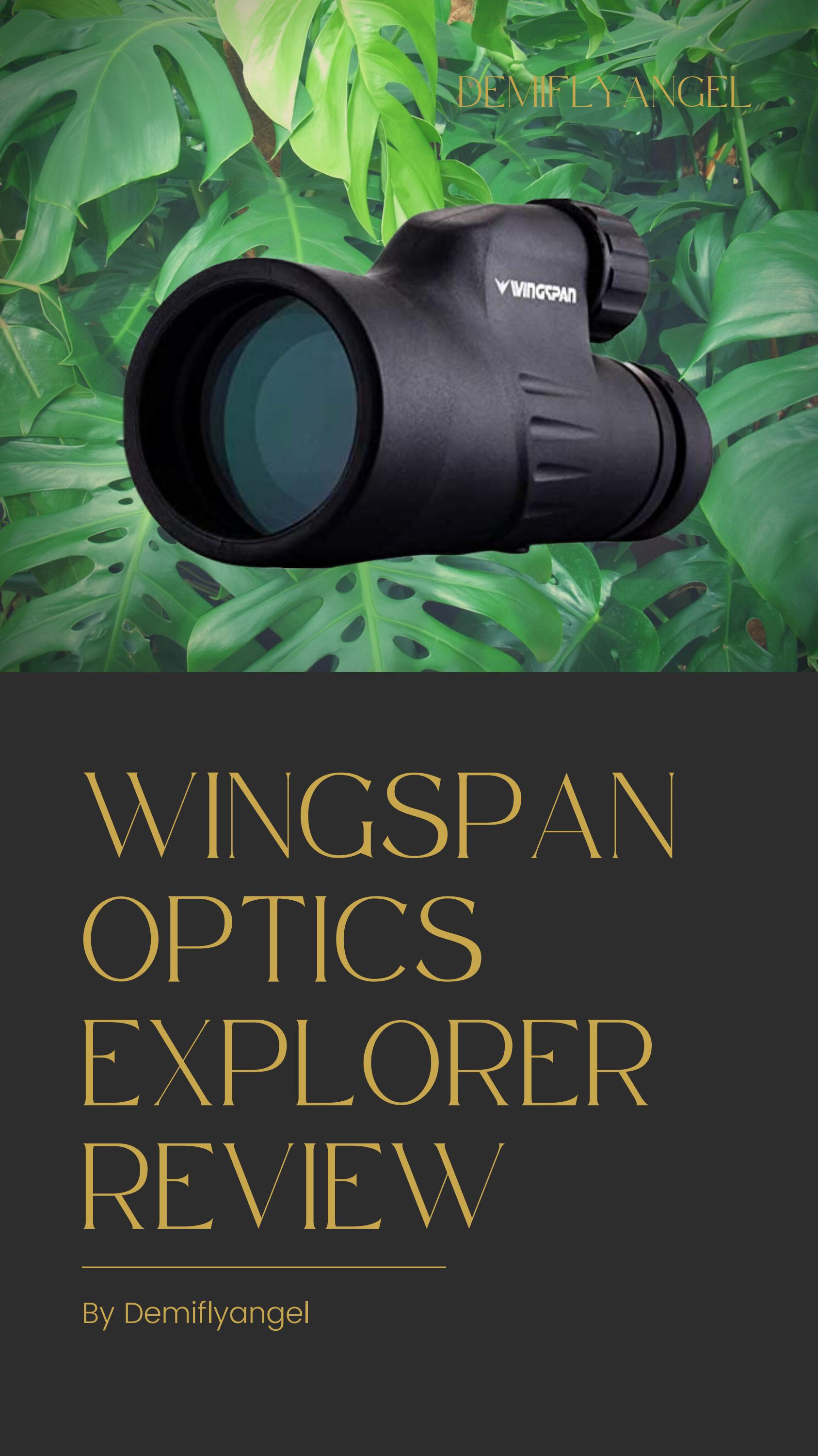 Wingspan Optics Explorer Review by demiflyangel - Issuu