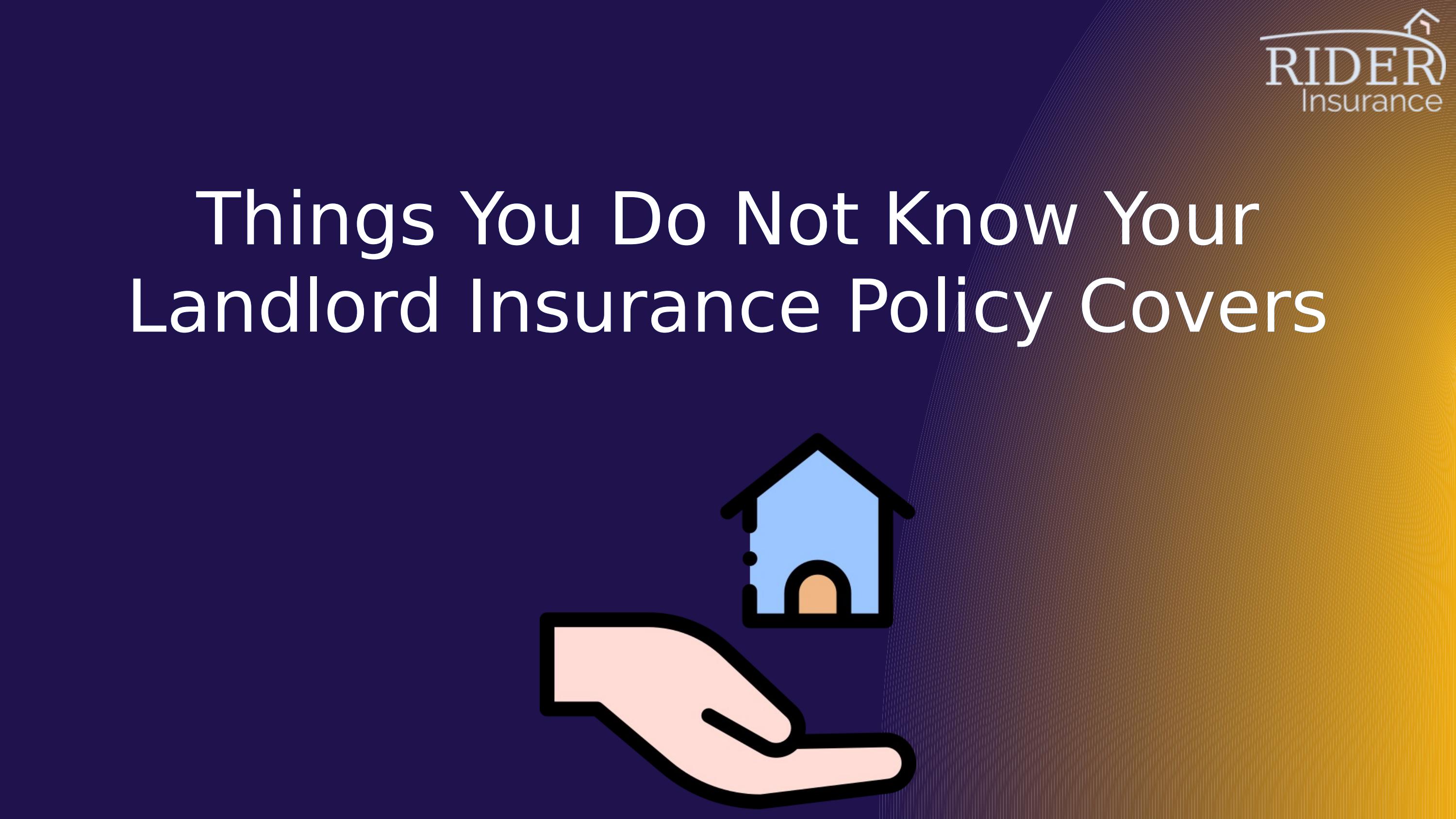 Things You Do Not Know Your Landlord Insurance Policy Covers by Rider ...