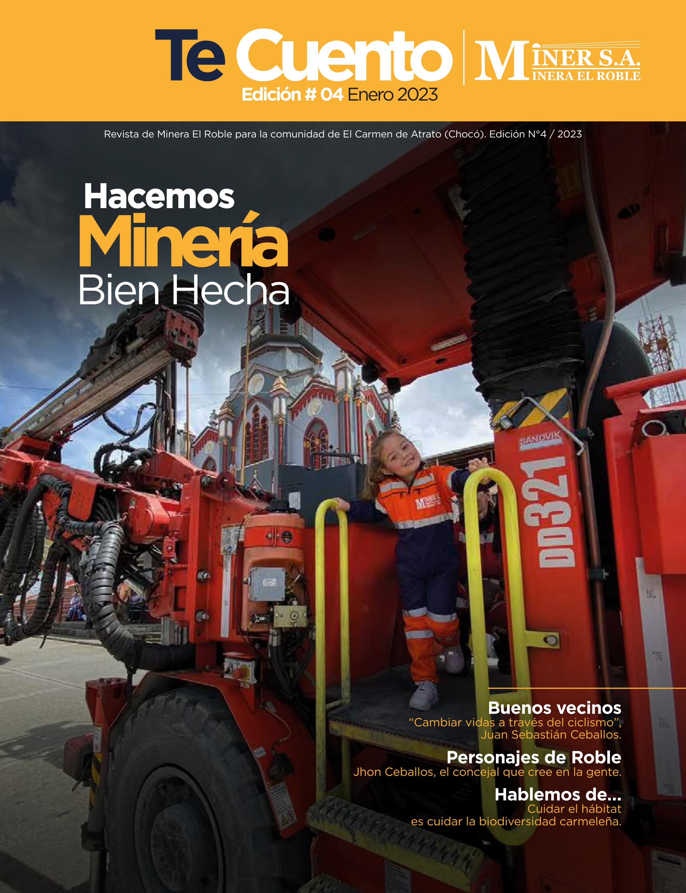 Te cuento #4, revista de Minera El Roble by Minera El Roble - Issuu