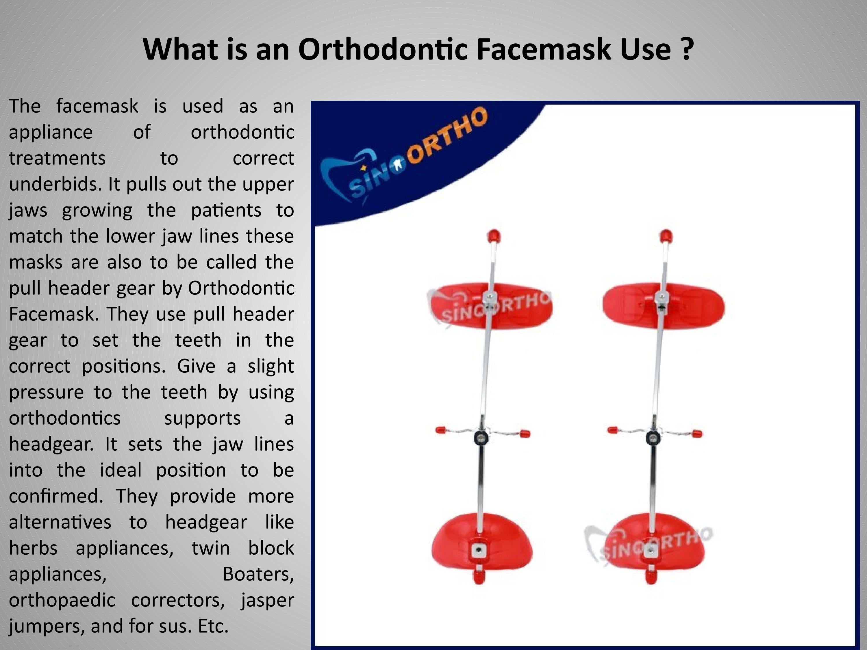 What is an orthodontic facemask use? by Sino Ortho - Issuu