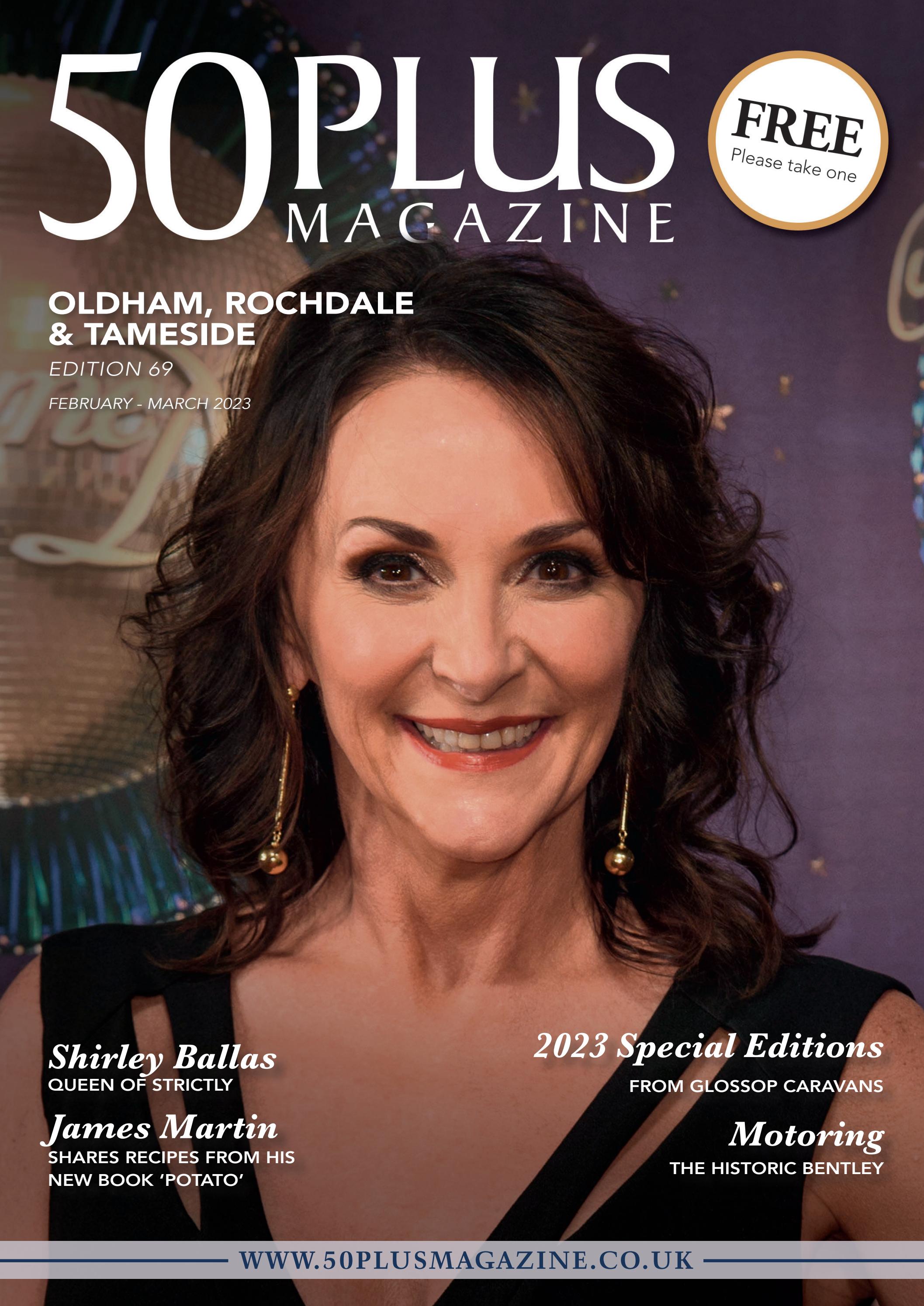 Oldham & Tameside Issue 69 by 50 Plus Magazine - Issuu