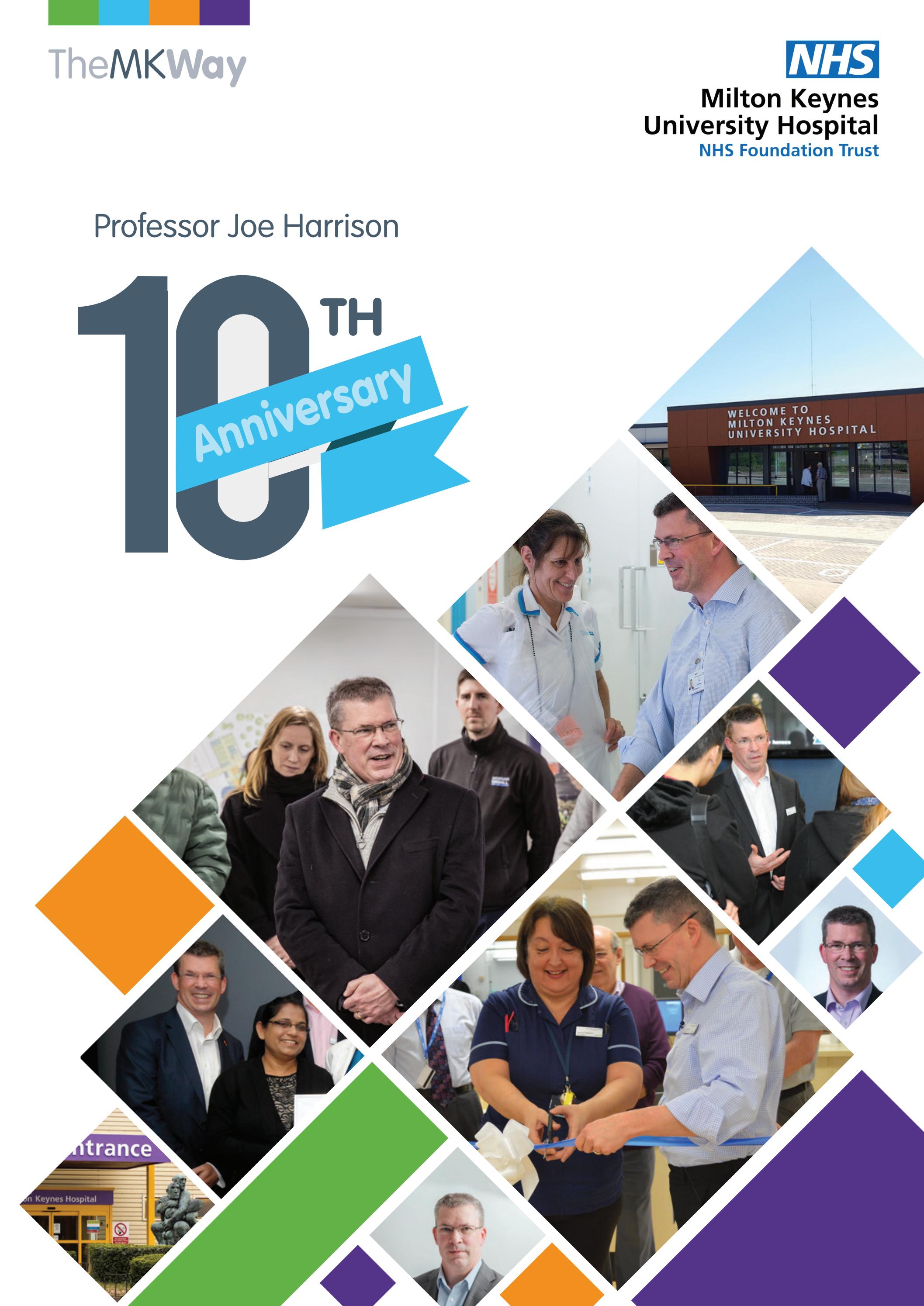 Joe Harrison - 10 years as CEO by Milton Keynes University Hospital - Issuu
