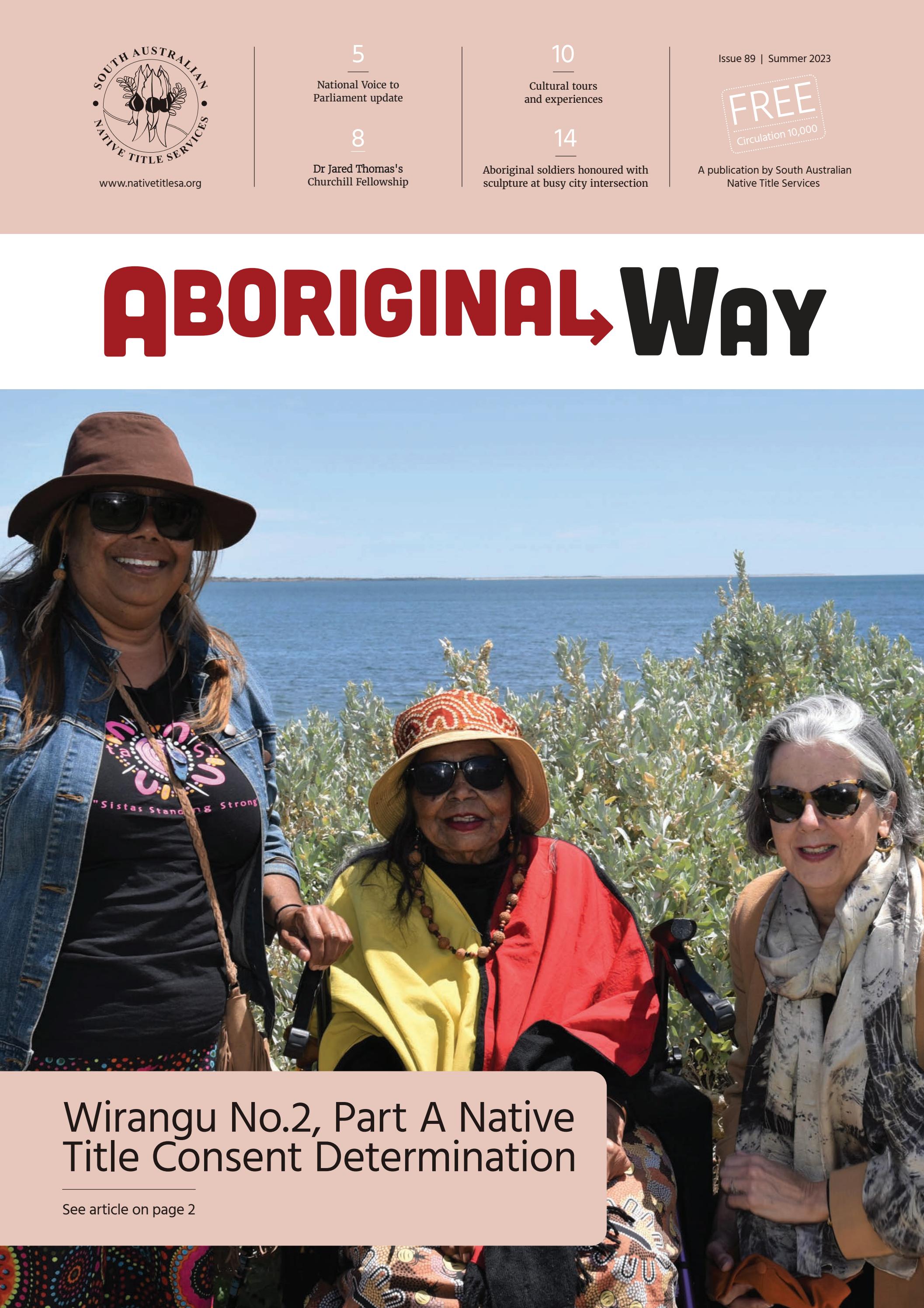 Aboriginal Way | Issue 89 | Summer 2022/23 by nativetitlesa - Issuu