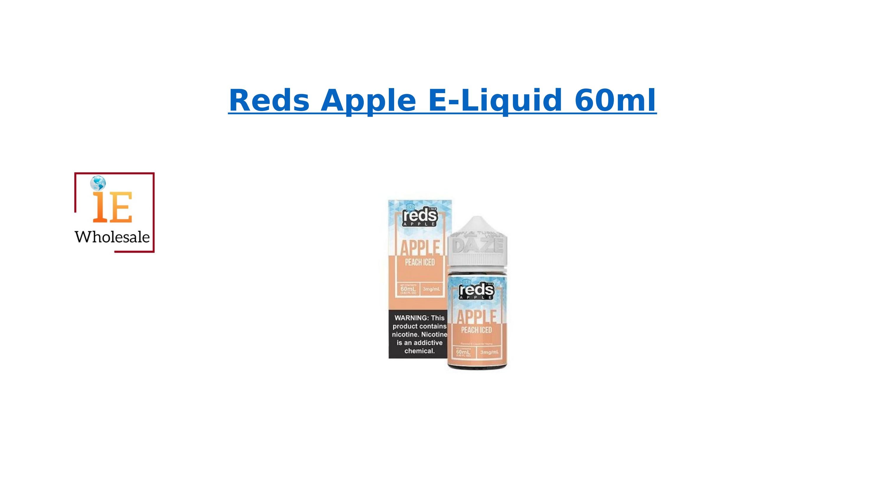 Reds Apple E-Liquid 60ml by iewholesaleonline - Issuu