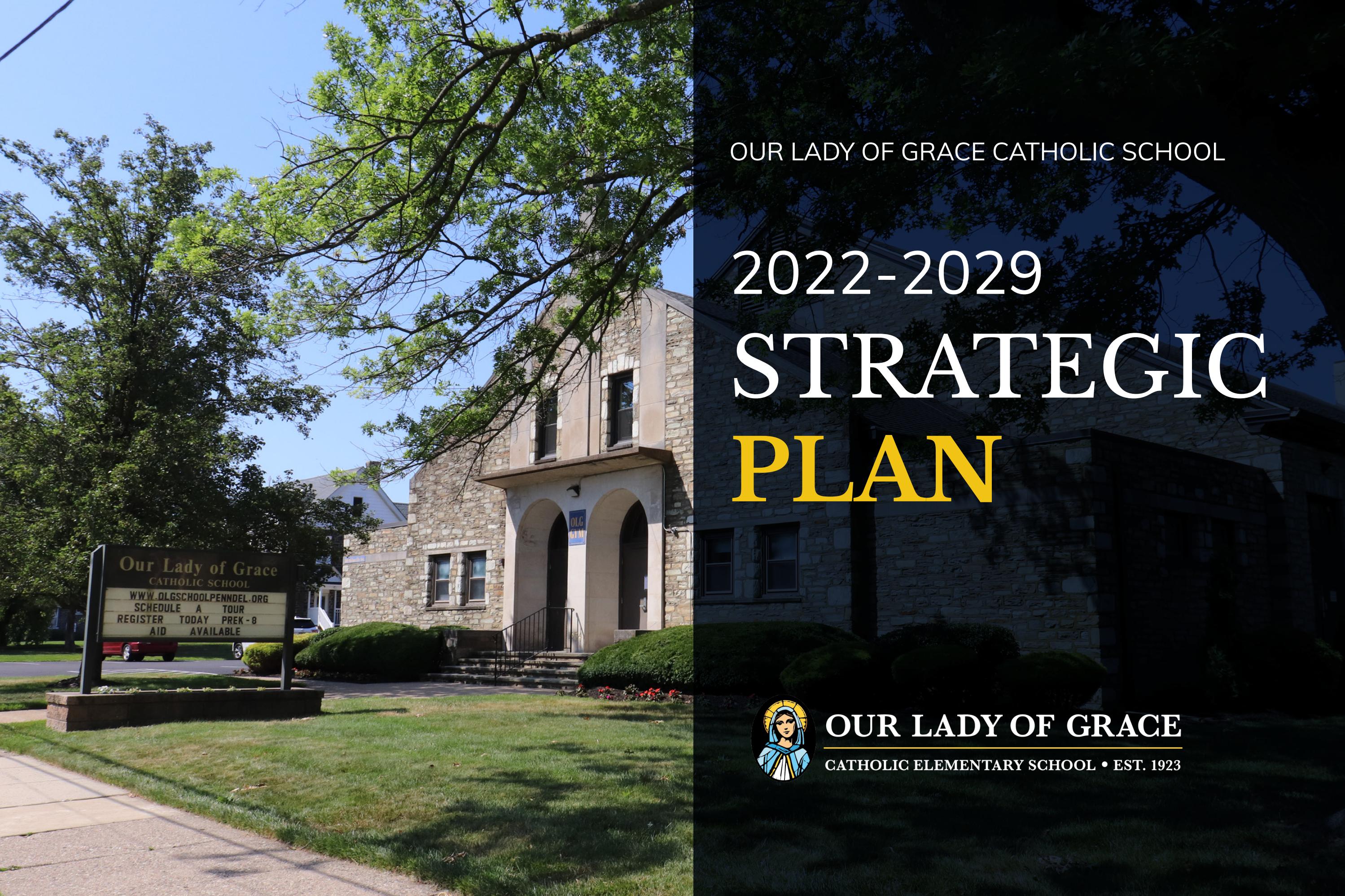 Our Lady of Grace School Strategic Plan 2023-2029 by Conwell-Egan ...