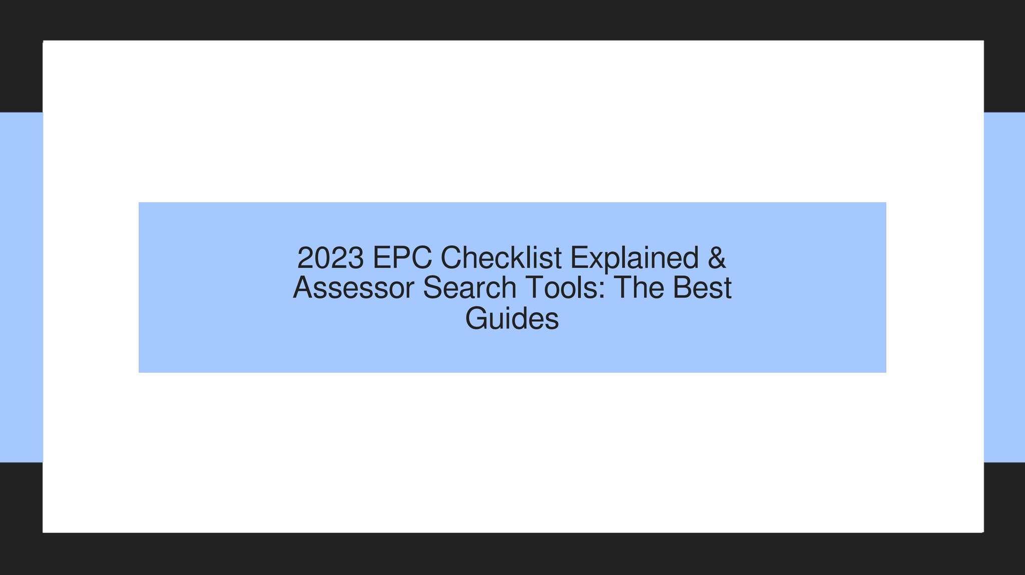 2023 EPC Checklist Explained & Assessor Search Tools: The Best Guides ...
