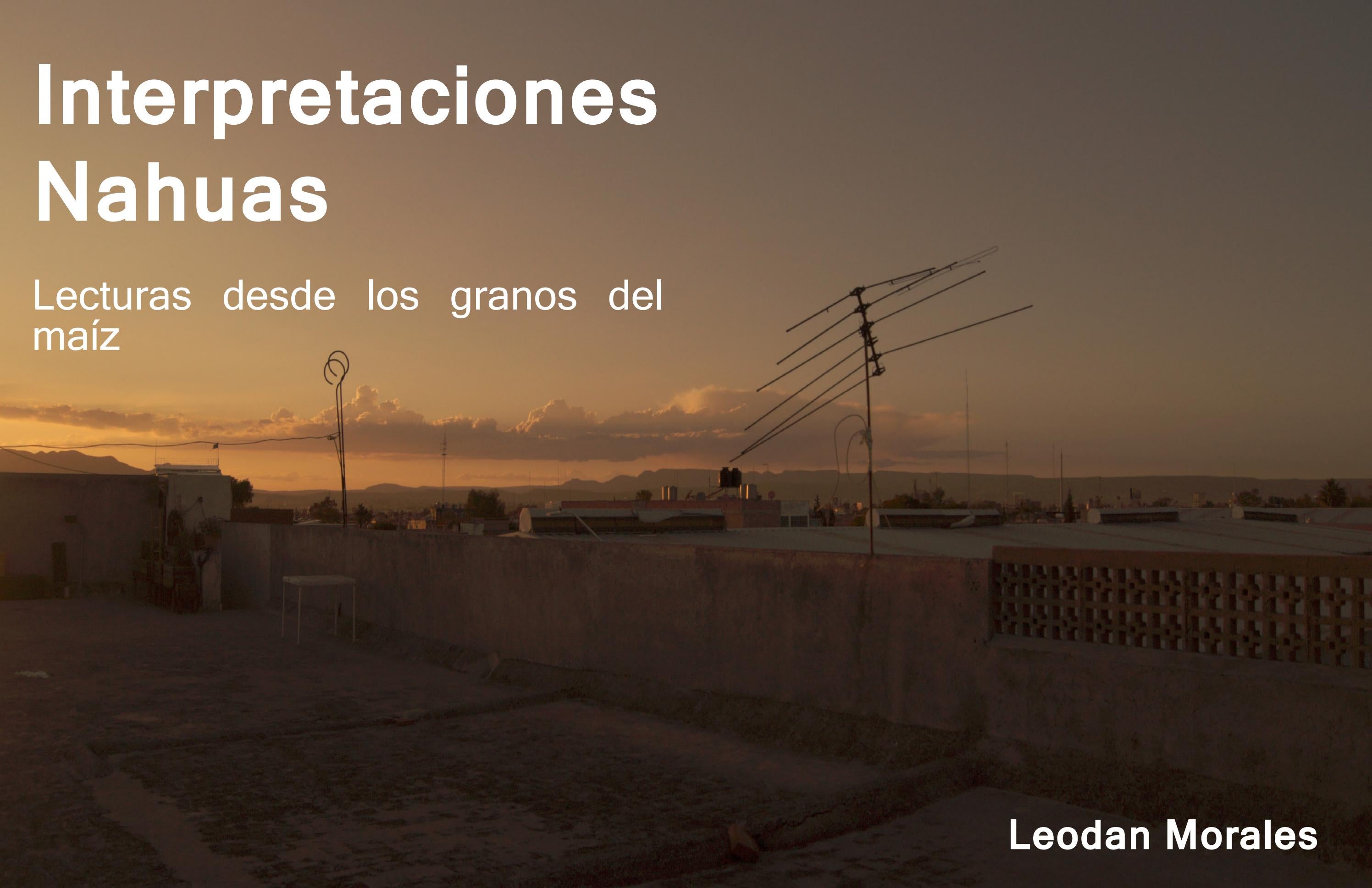 Interpretaciones Nahuas by Leodan Morales - Issuu