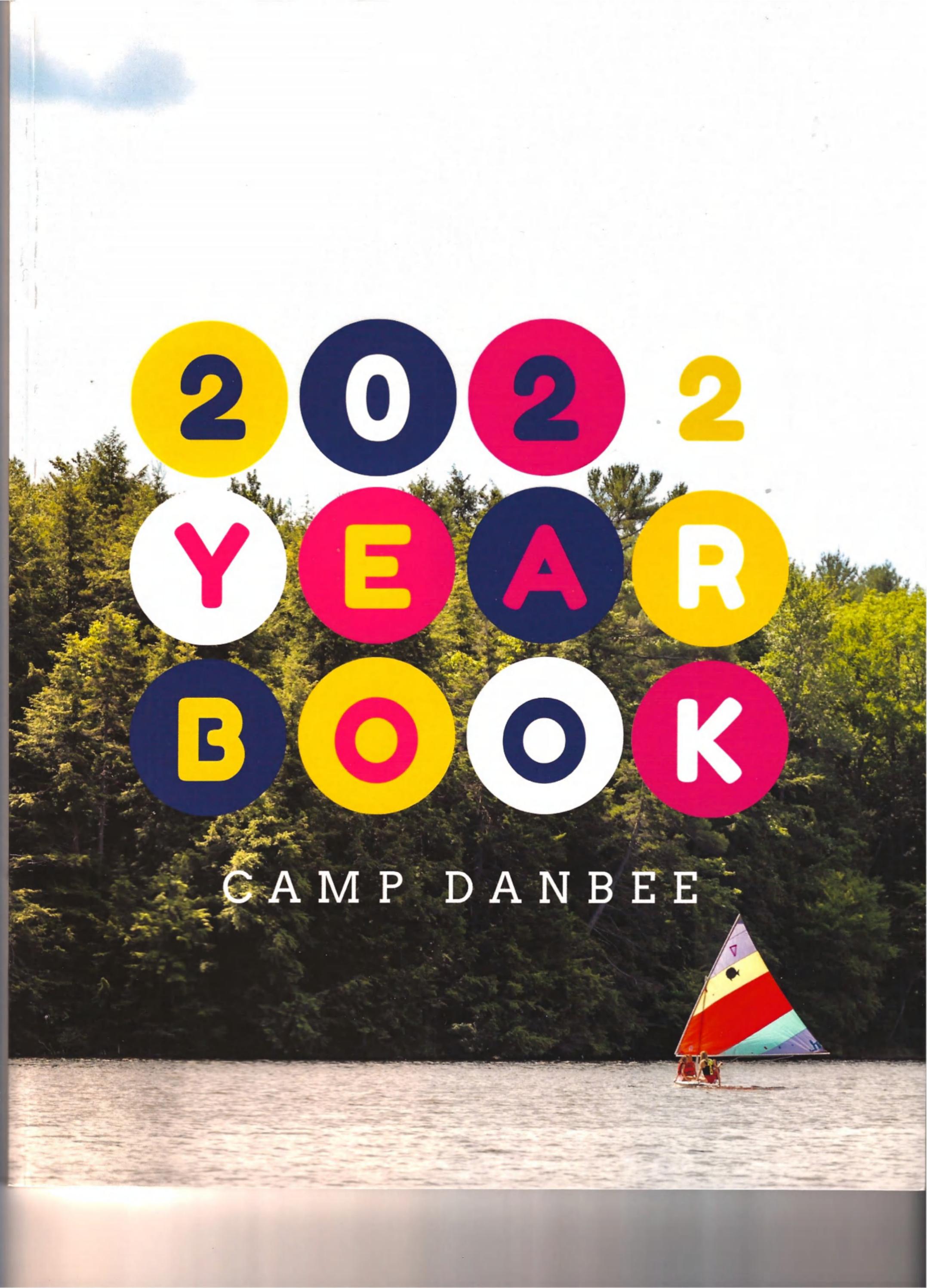 2022 Camp Danbee Yearbook by Camp Danbee - Issuu