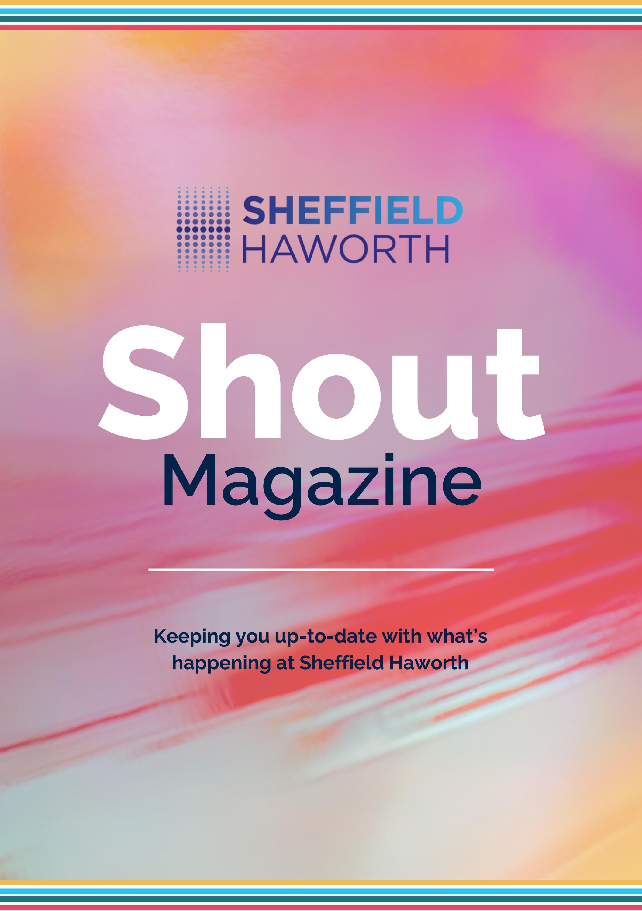 Shout Magazine-Issue 3 by sheffieldhaworth - Issuu