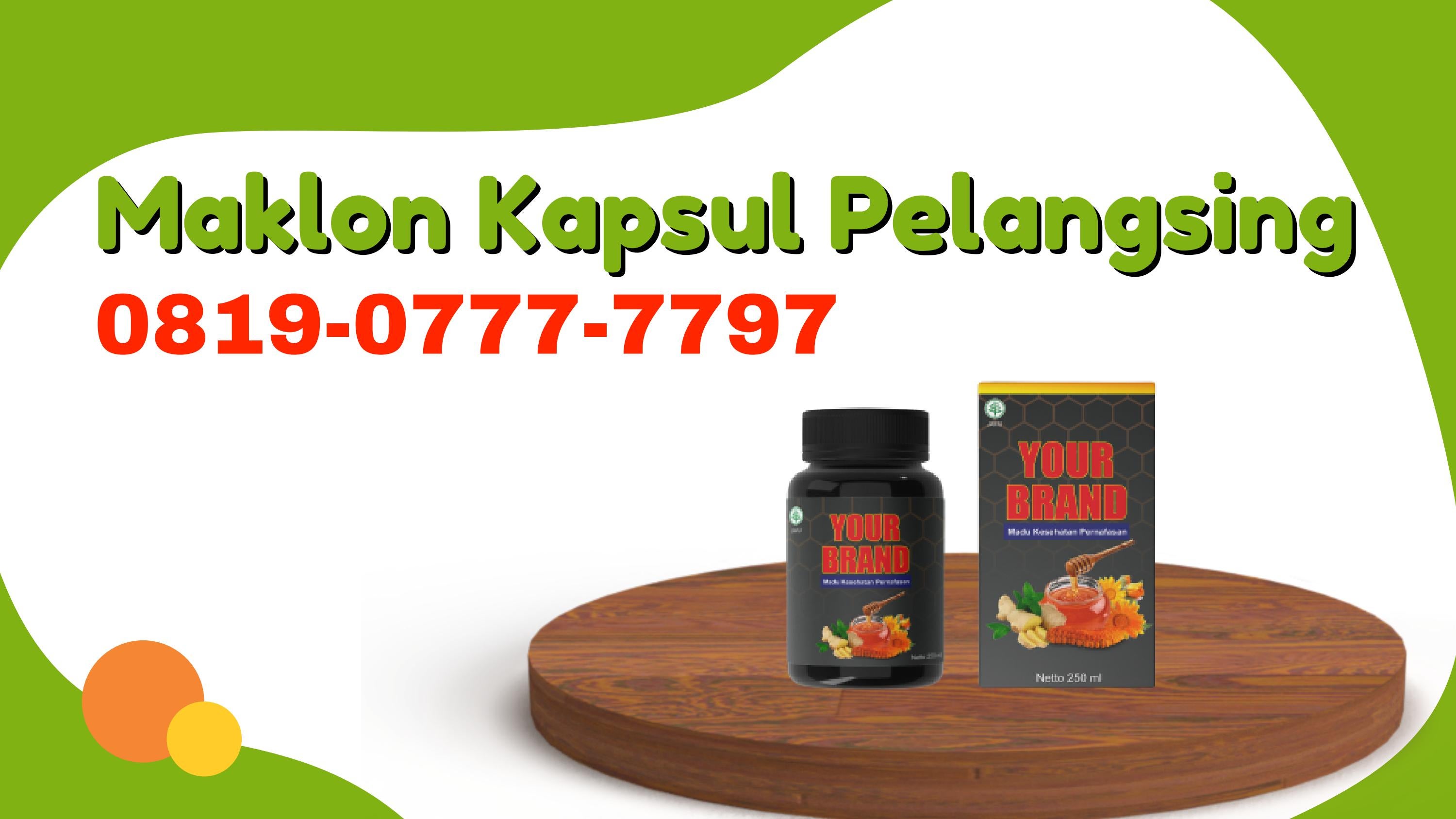 Maklon Kapsul Pelangsing, CALL/WA : 0819-0777-7797 by jasa malon herbal ...