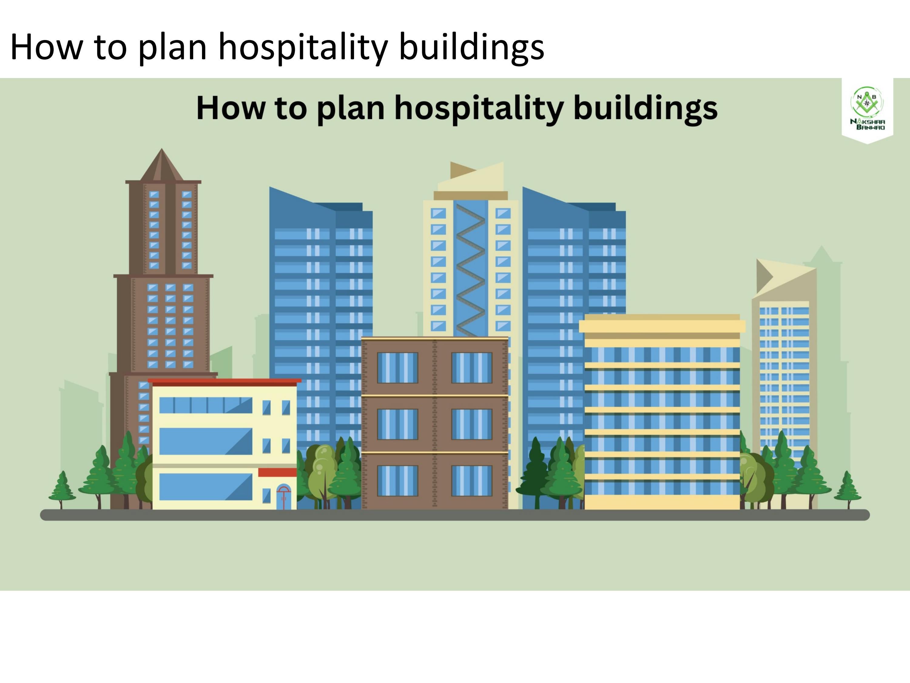 How to plan hospitality buildings by nakshaabanwao - Issuu