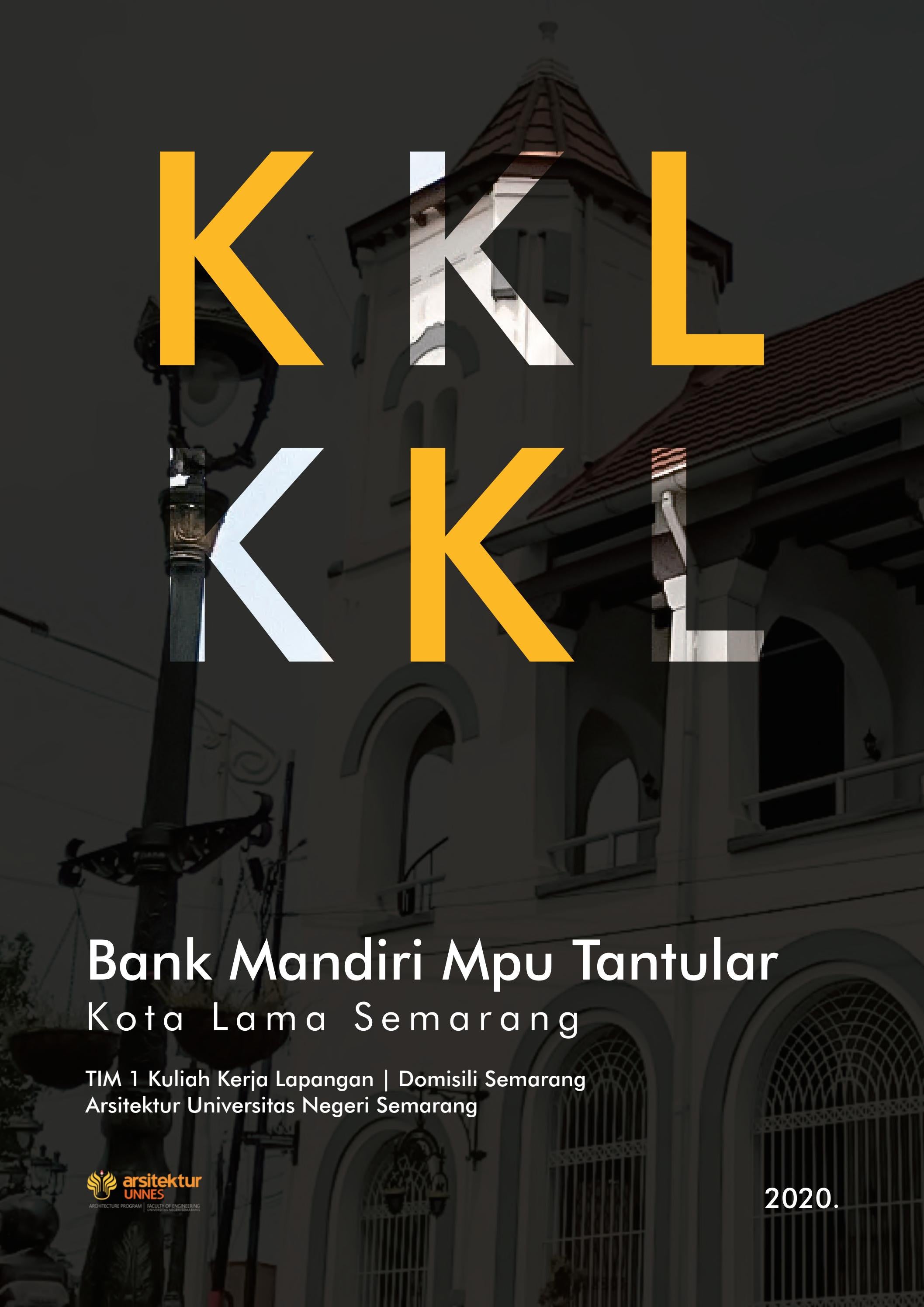 Bank Mandiri Mpu Tantular - KKL Arsitektur UNNES 2020 by intanayukinasih - Issuu