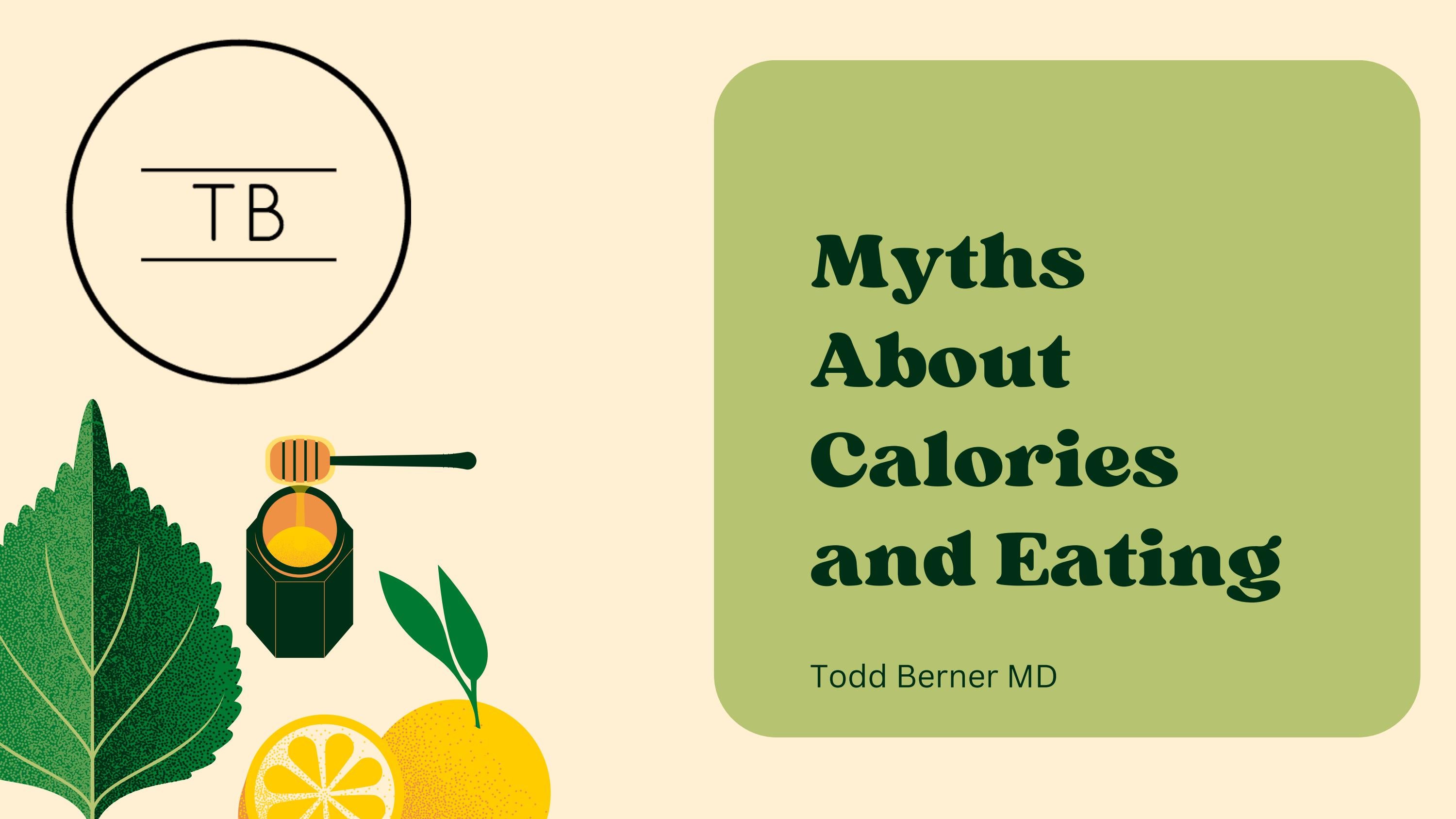 Myths About Calories and Eating by Todd Berner - Issuu