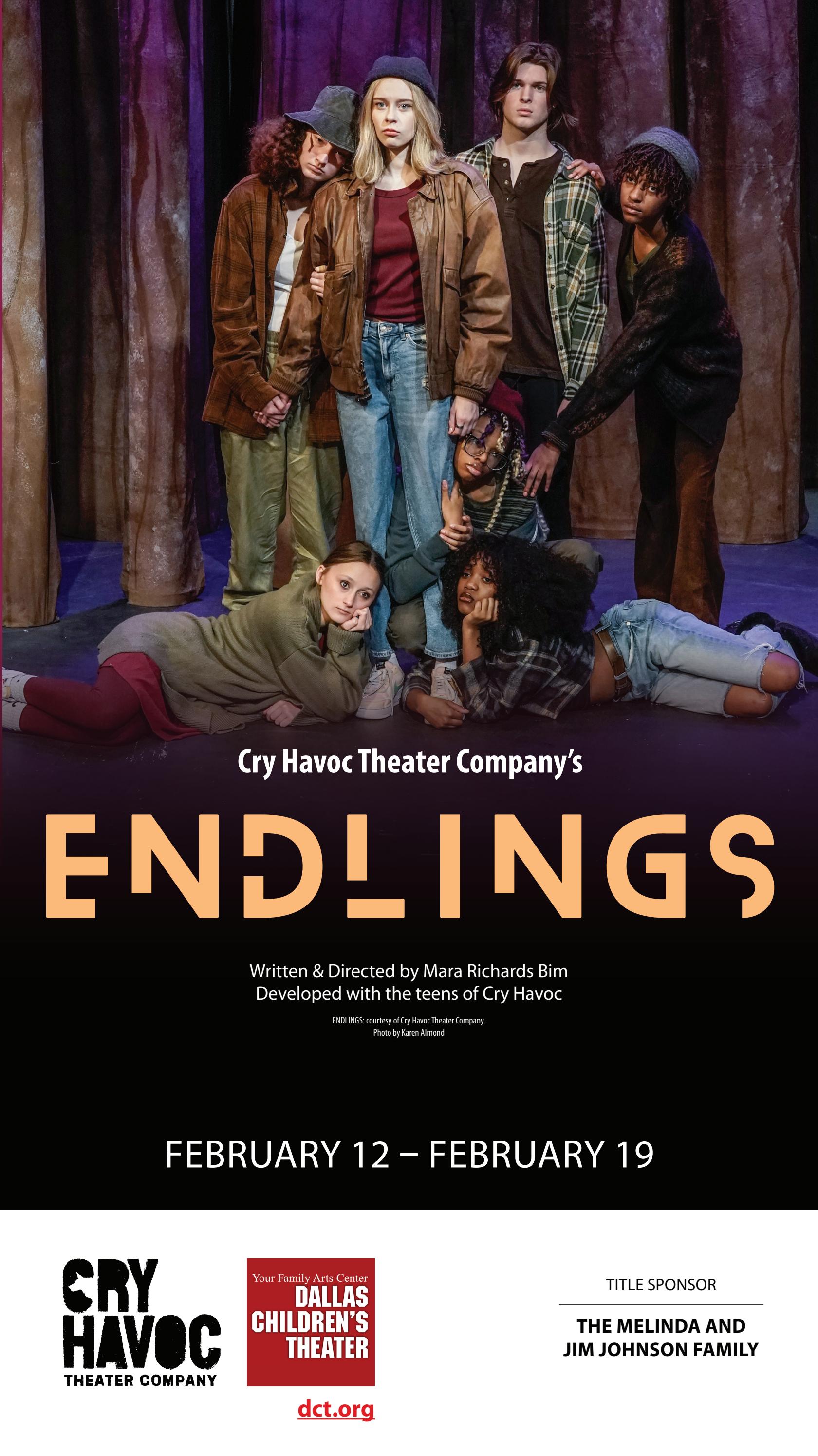 Cry Havoc Theater Company’s ENDLINGS by ddallaschildrenstheater - Issuu