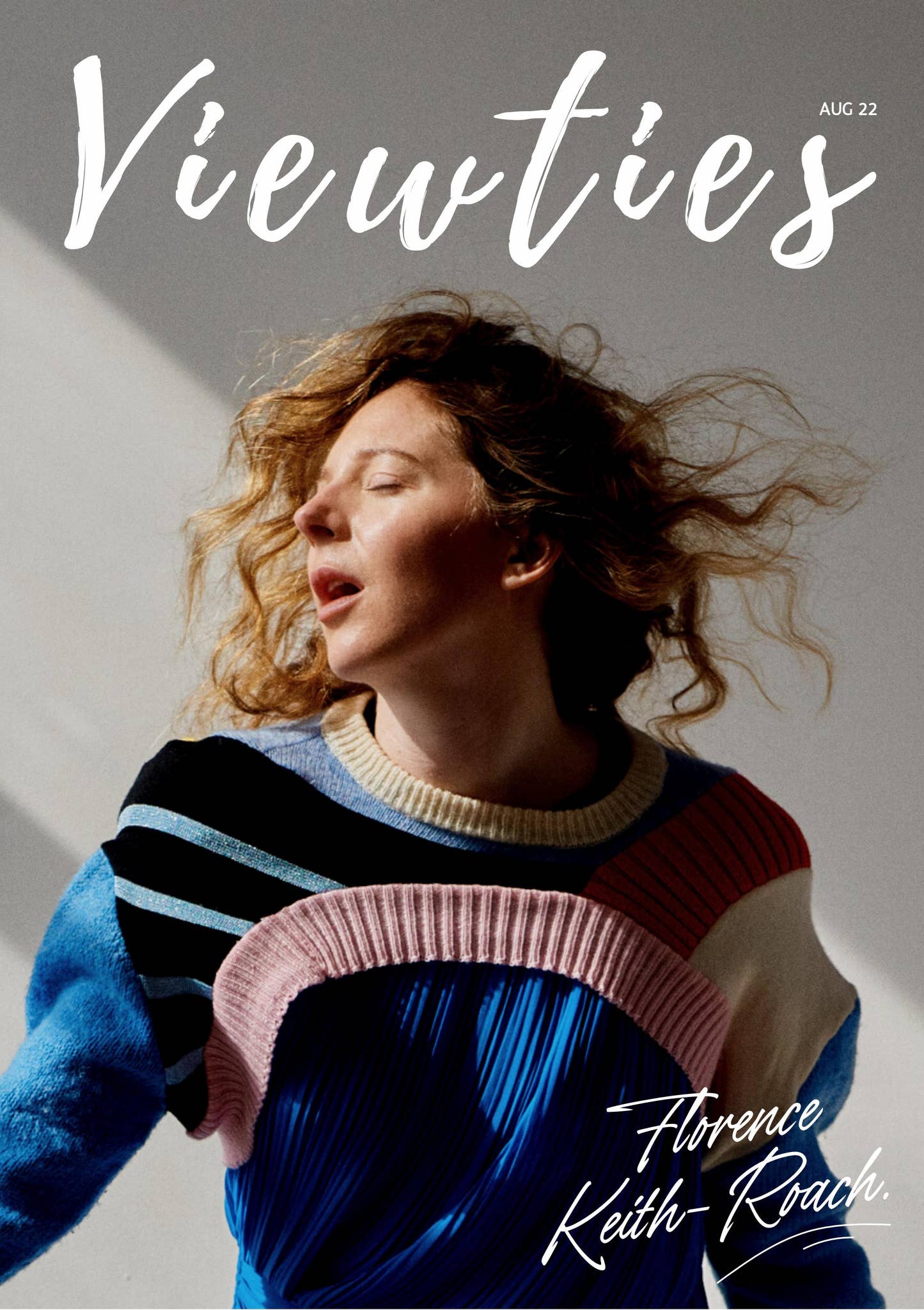 VIEWTIES SUMMER 22: FLORENCE KEITH-ROACH COVER by Viewties - Issuu