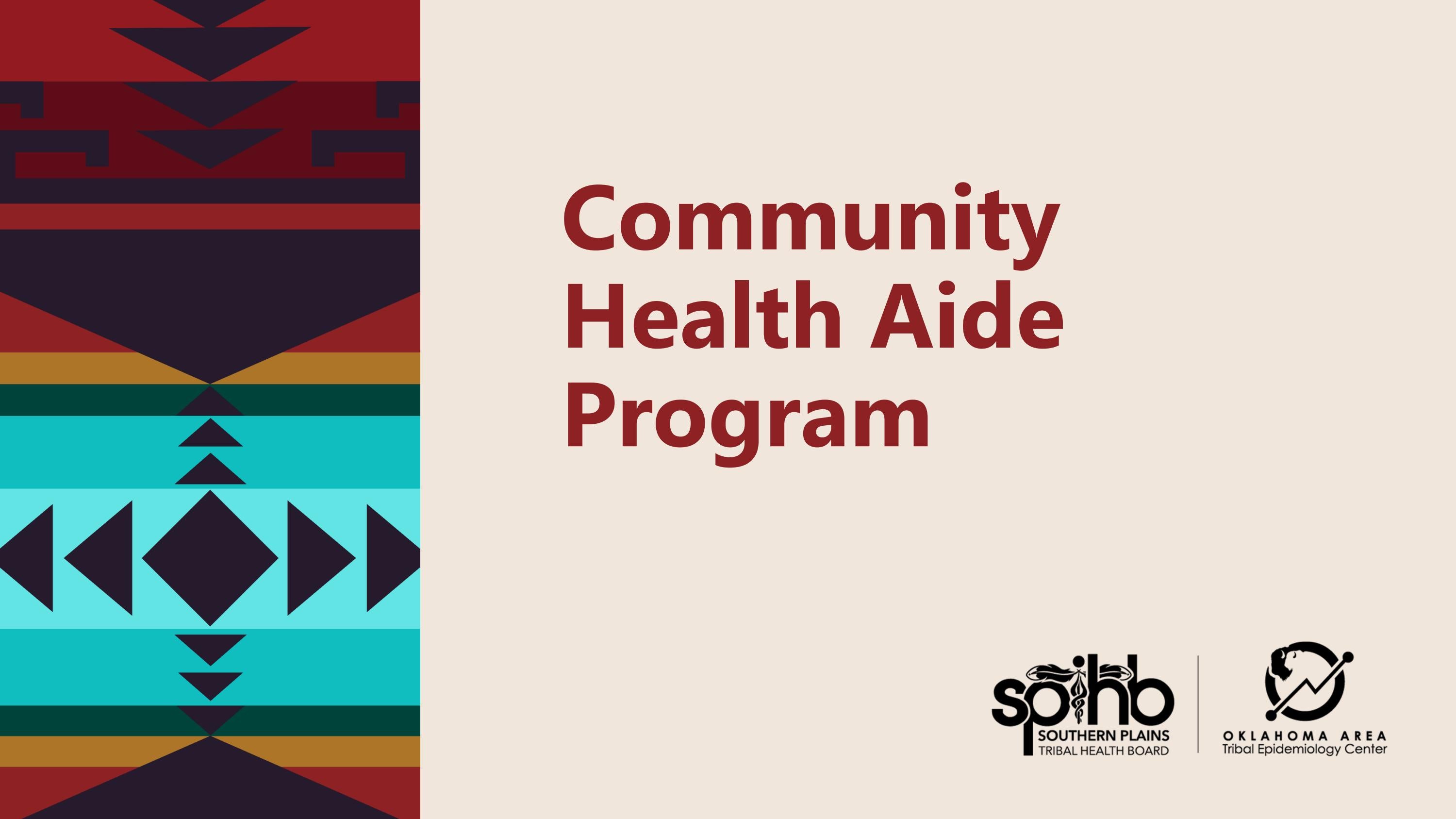 Community Health Aide Program by Southern Plains Tribal Health Board ...