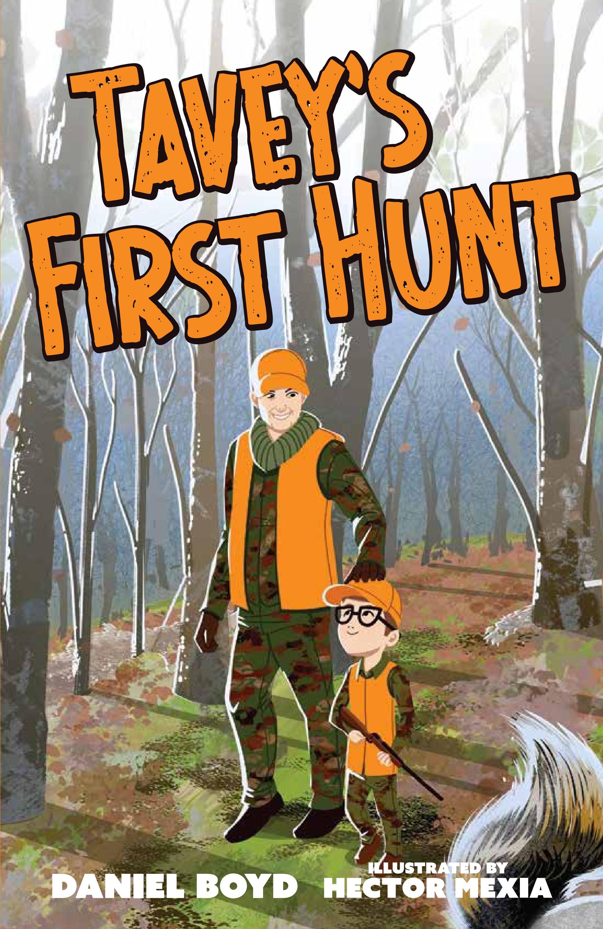Tavey's First Hunt by Headline Books / Zoom Into Books - Issuu