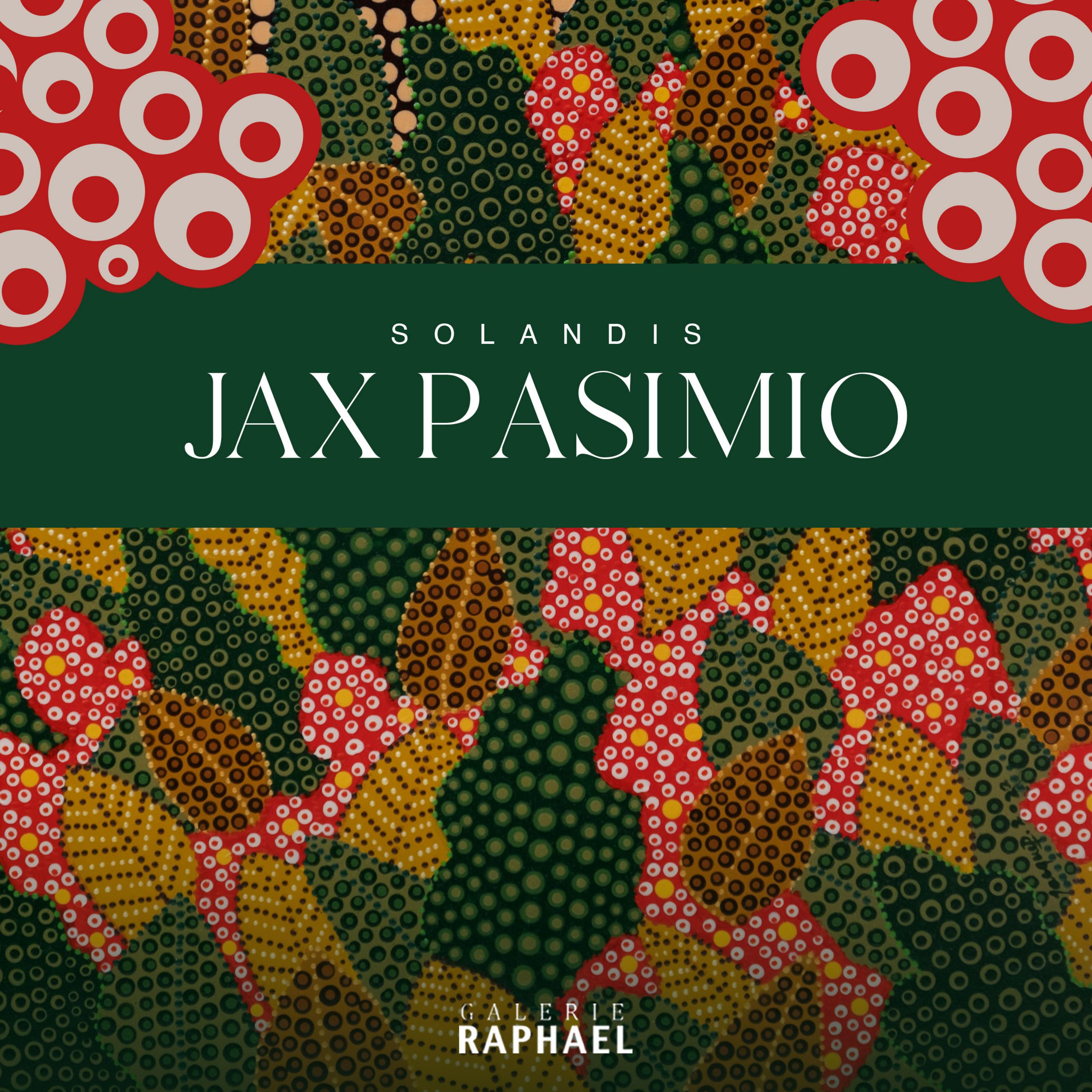 Solandis | Jax Pasimio by Galerie Joaquin Group of Galleries - Issuu