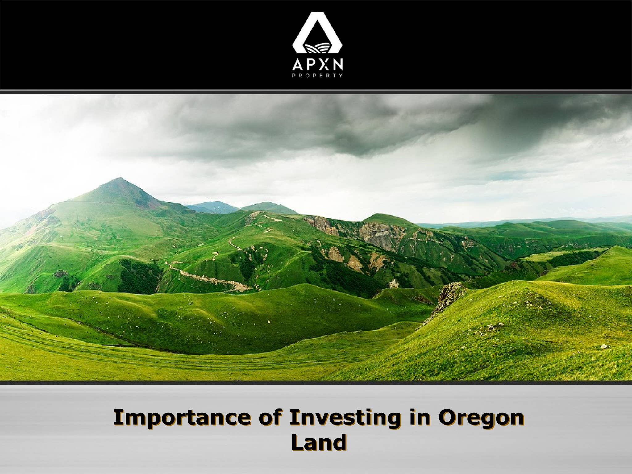 Importance of Investing in Oregon Land by APXN Property - Issuu
