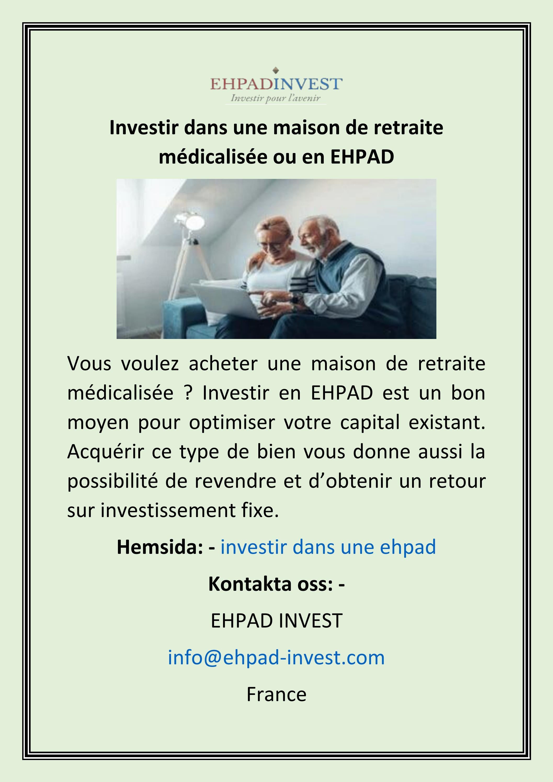 Investir dans une maison de retraite médicalisée ou en EHPAD by EHPAD ...