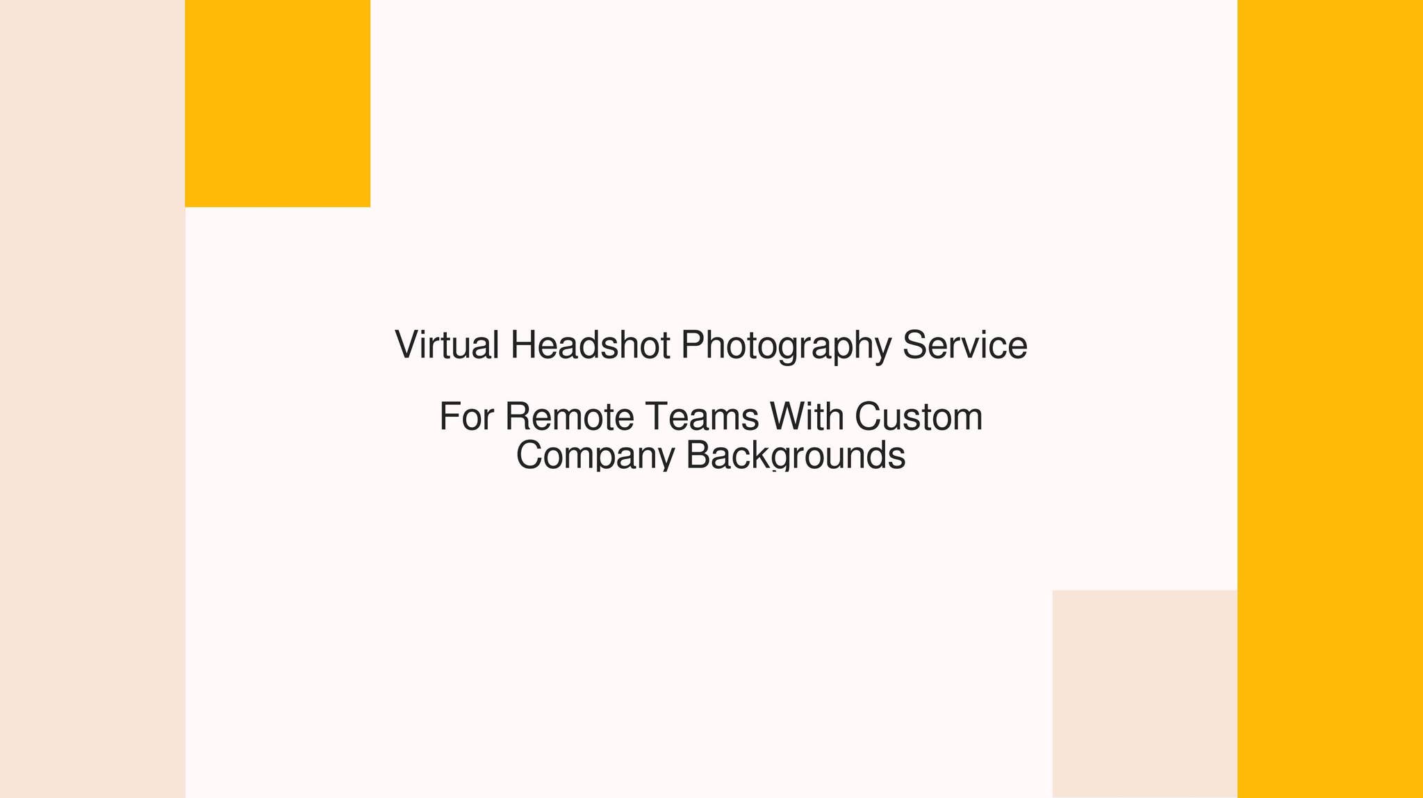 Virtual Headshot Photography Service For Remote Teams With Custom ...