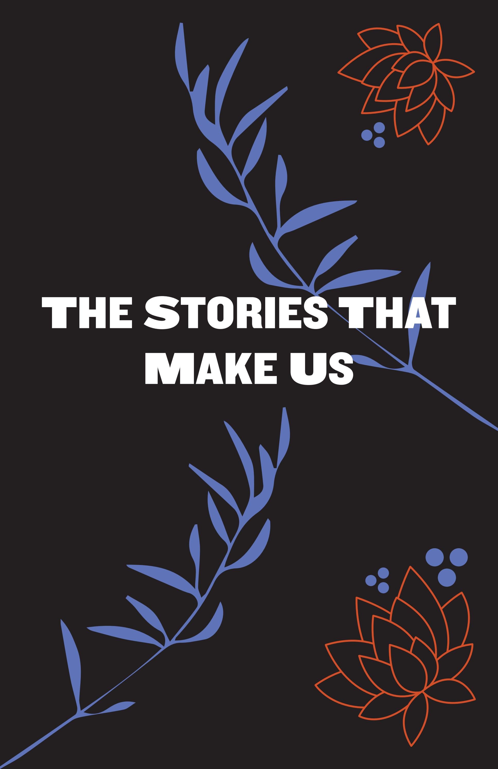 The Stories That Make Us by Claire Ramsay - Issuu