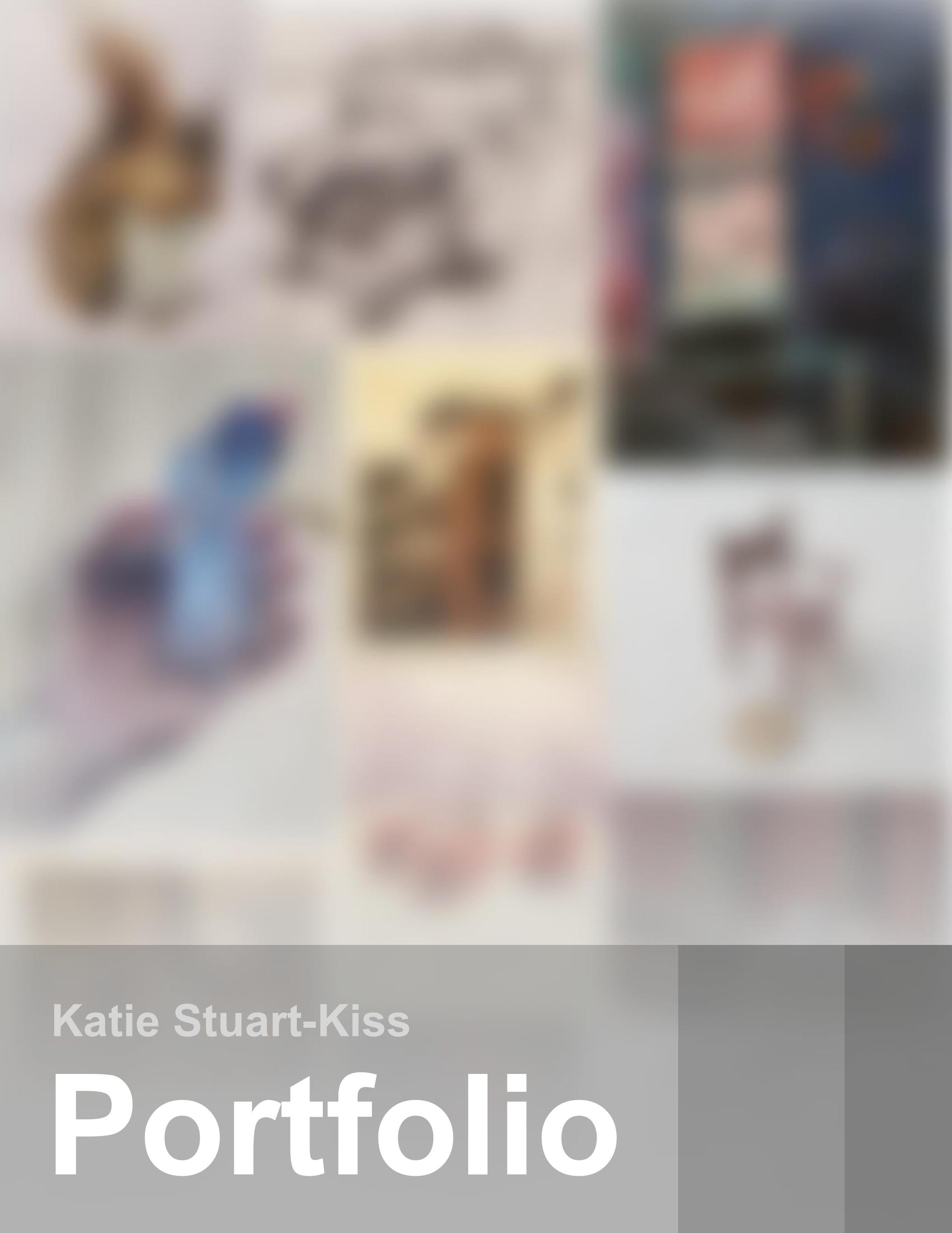 Katie Stuart Kiss Portfolio By Katie Stuart Kiss Issuu