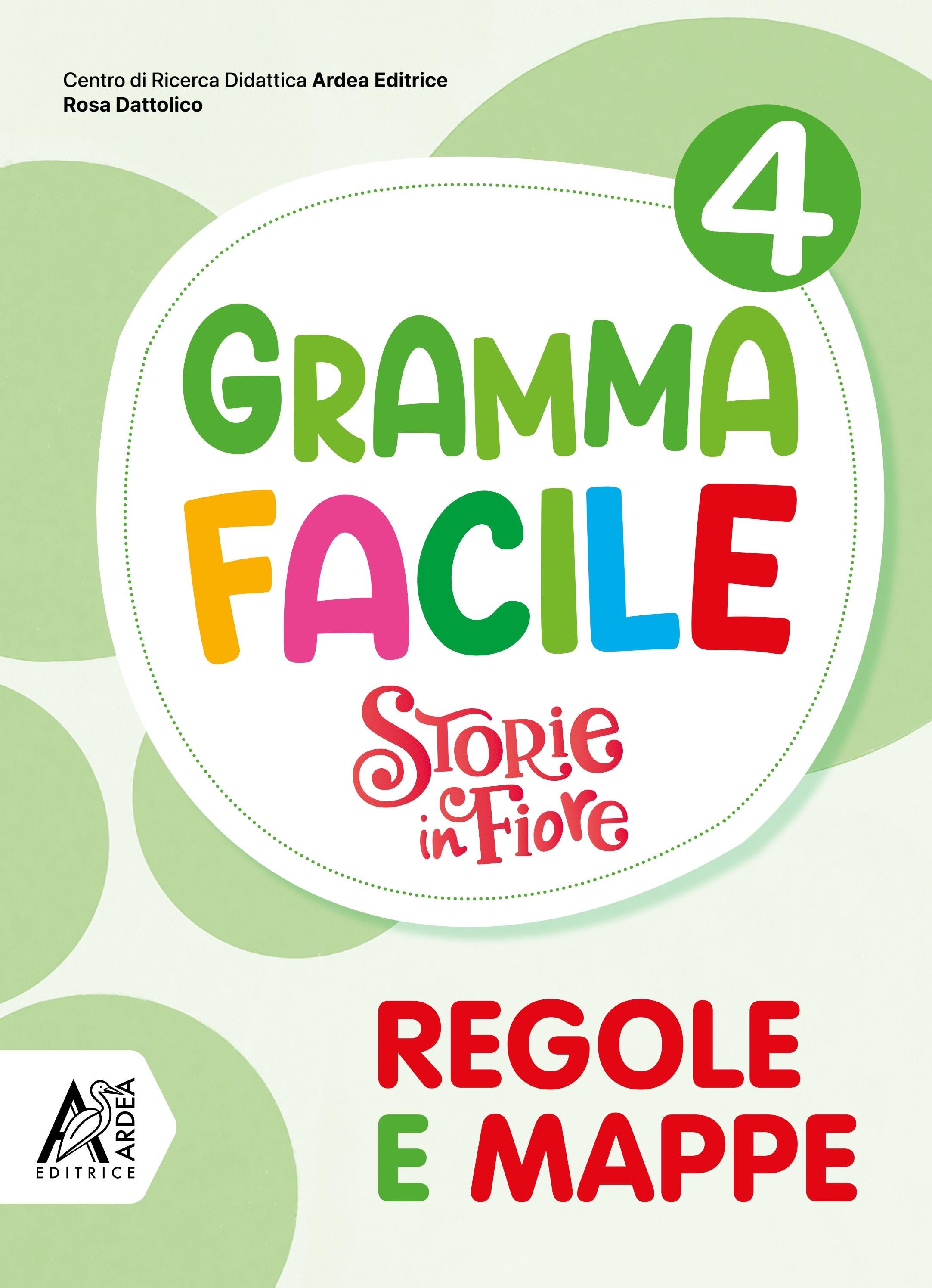 Storie in Fiore 4 - Gramma Facile by ardeaeditrice - Issuu
