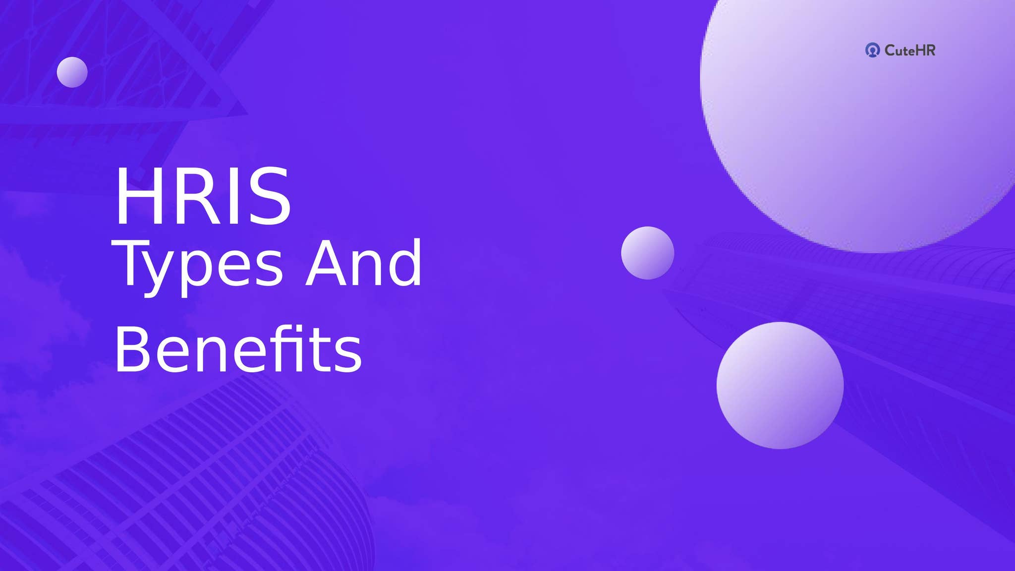 HRIS: Types And Benefits by saumya077 - Issuu