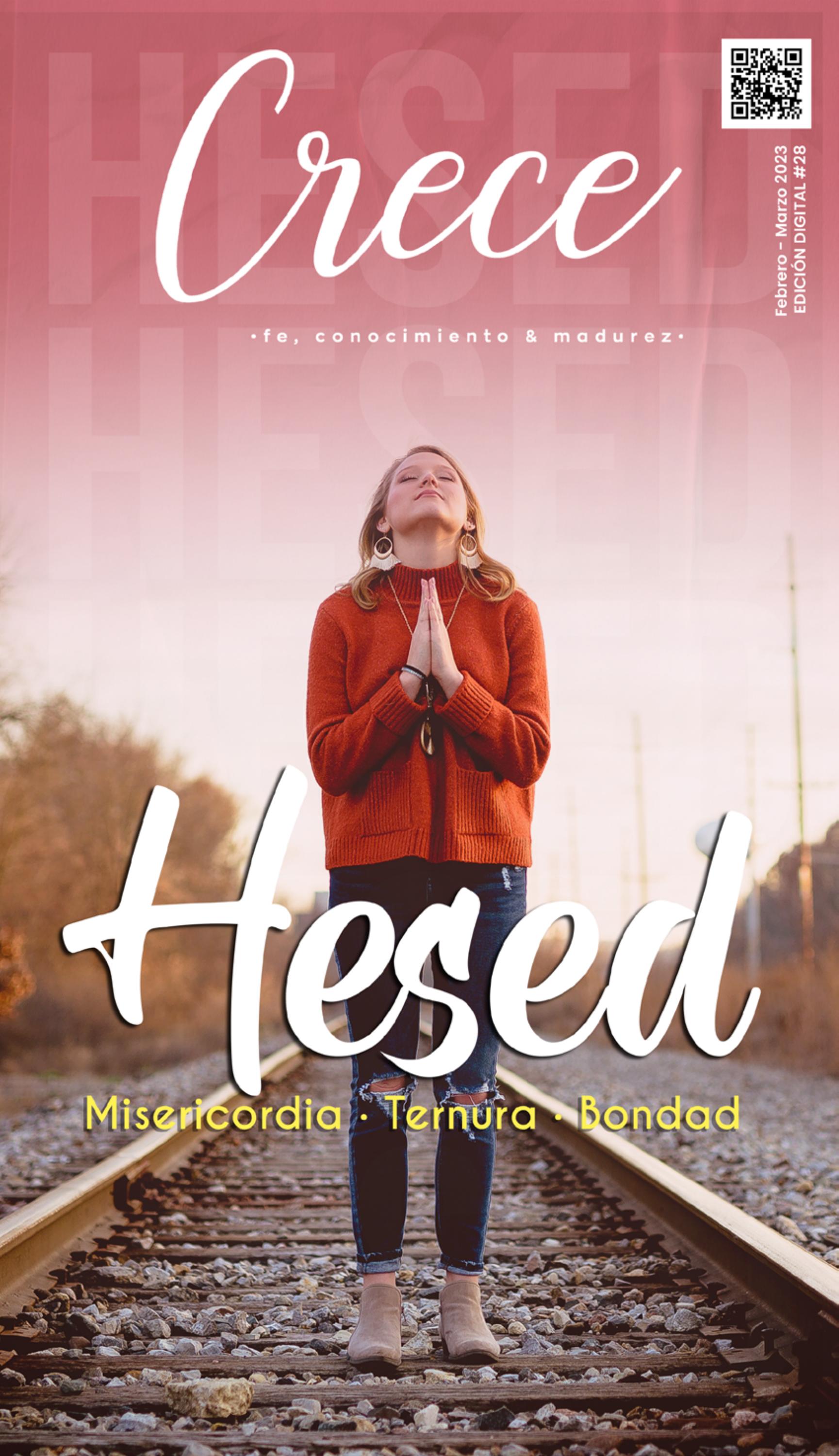 Hesed I Revista Crece #28 by Revista Crece Oficial - Issuu