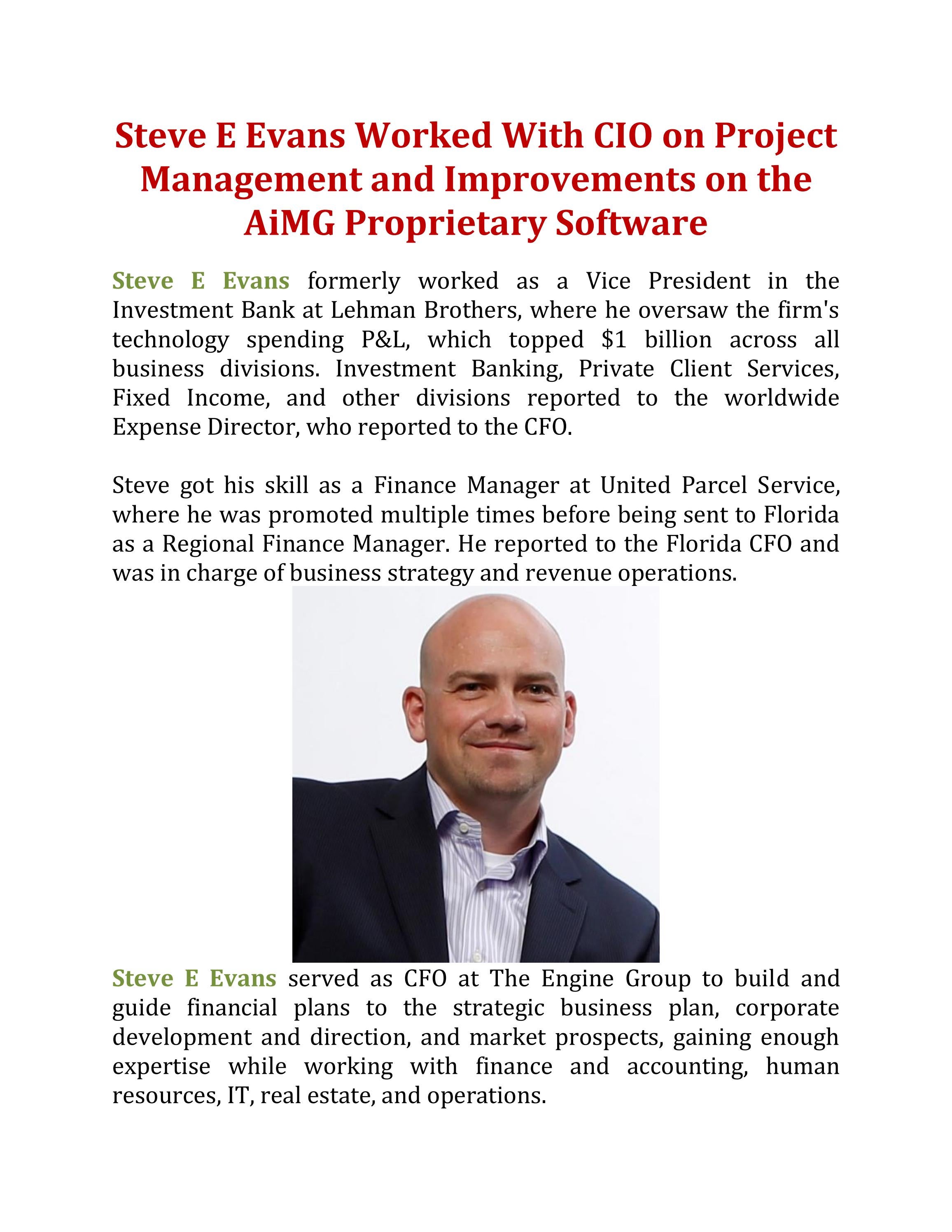 Steve E Evans Worked With CIO on Project Management and Improvements on AiMG Proprietary ...