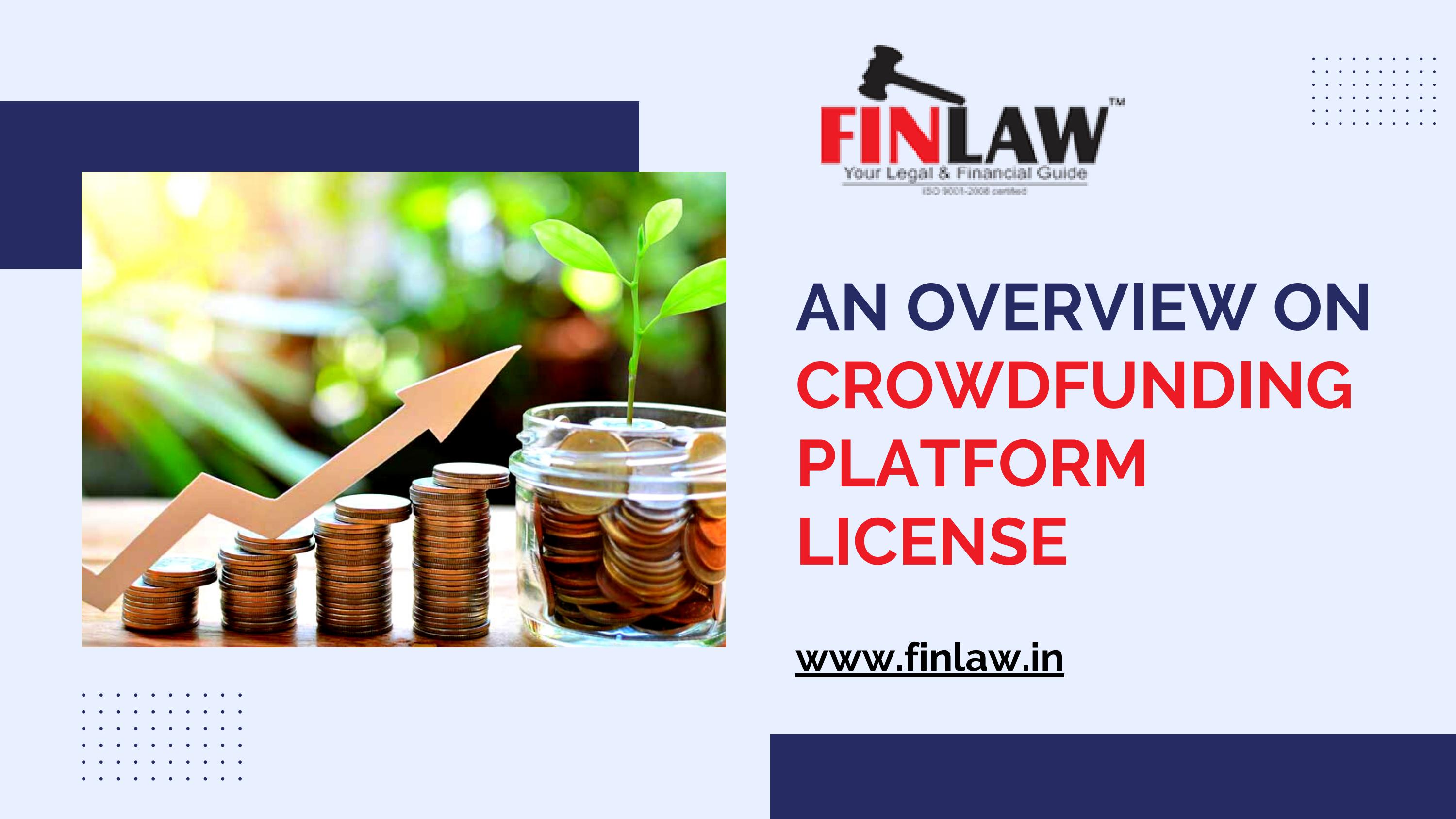 An overview on crowdfunding platform license by Finlaw Consultancy - Issuu