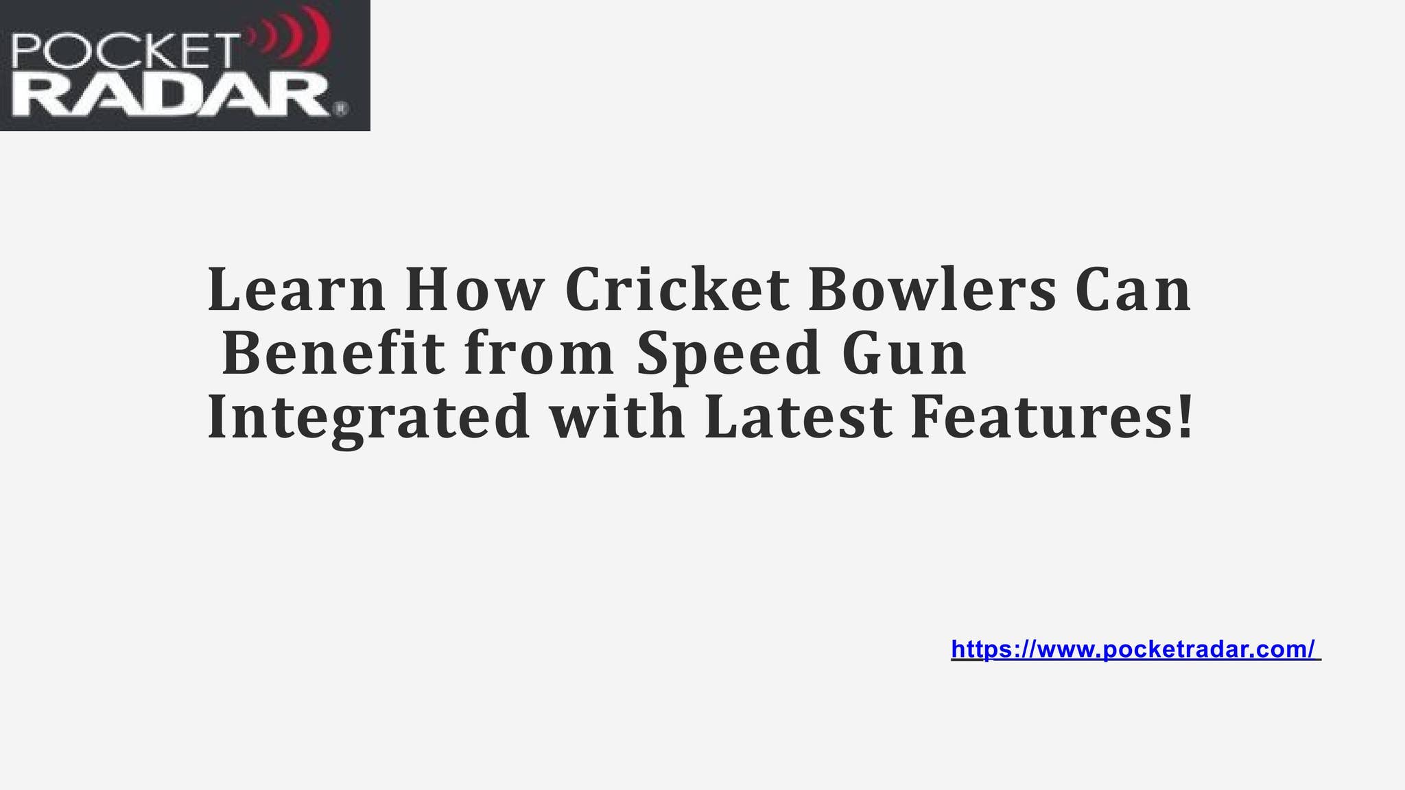 Cricket Bowlers Can Benefit from Speed Gun Integrated with Laour ...