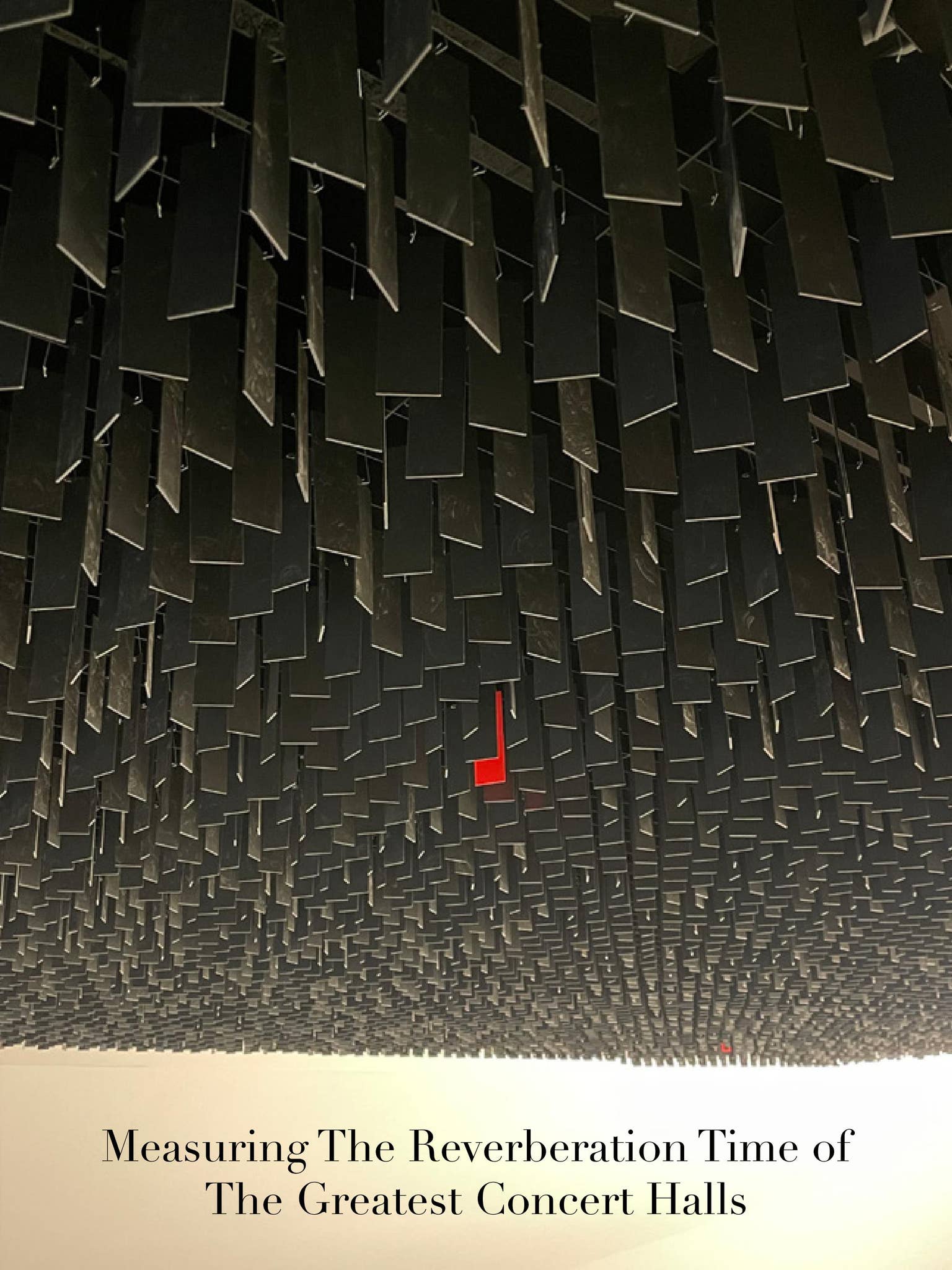 Measuring The Reverberation Time of The Greatest Concert Halls by ...