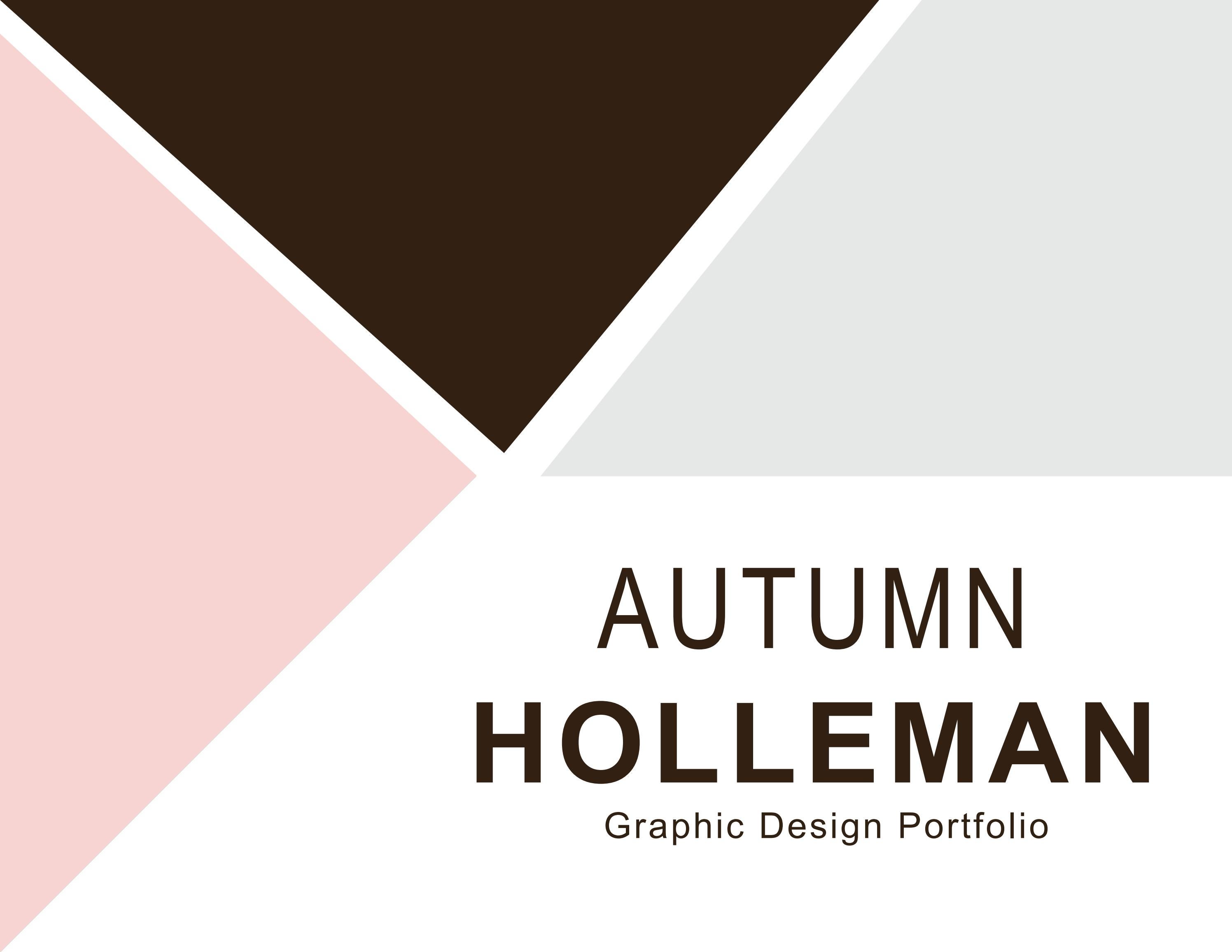 Autumn Holleman Graphic Design Student Portfolio by Autumn Holleman - Issuu