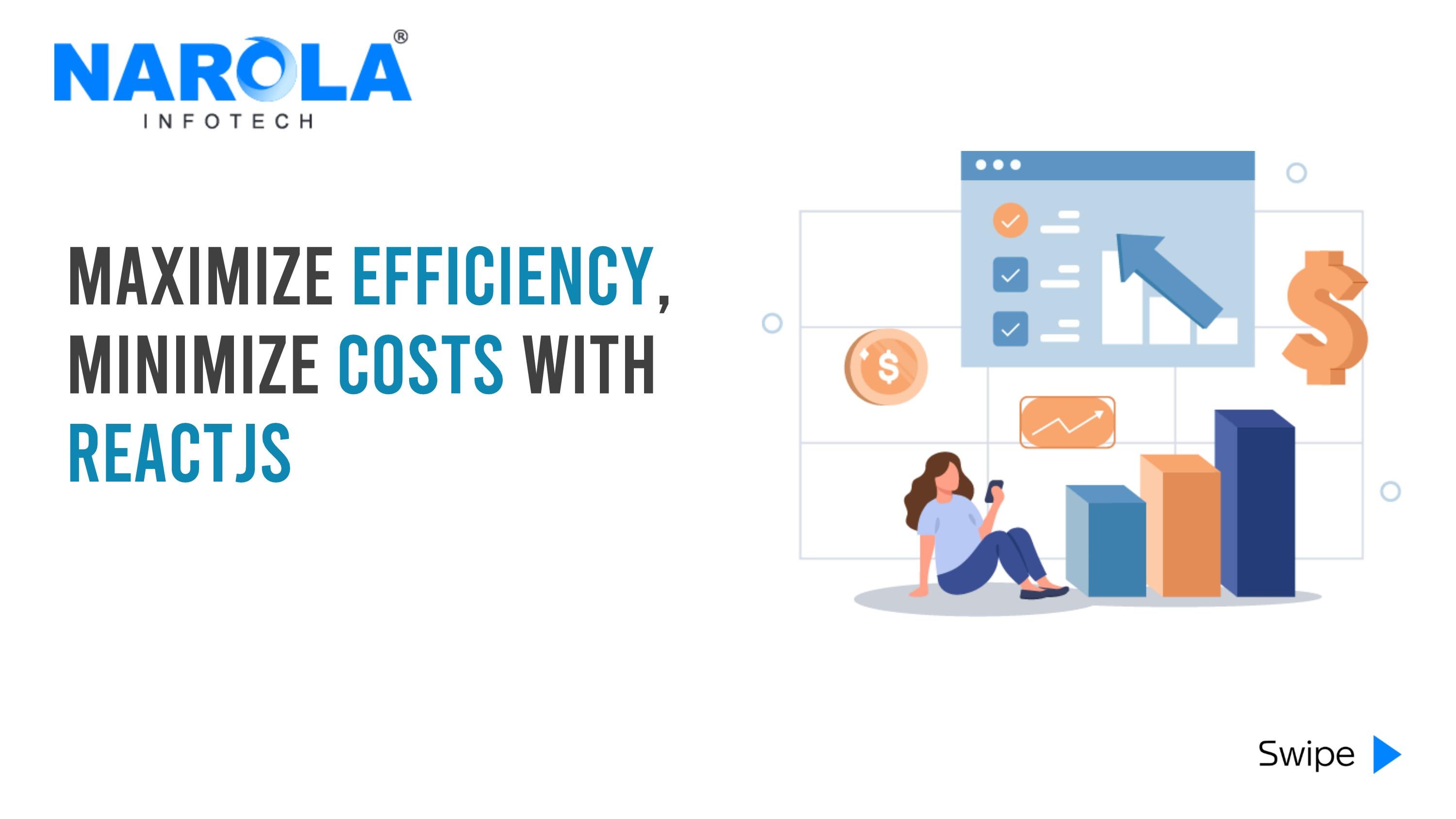 Maximize Efficiency, Minimize Costs With ReactJS by Narola Infotech - Issuu