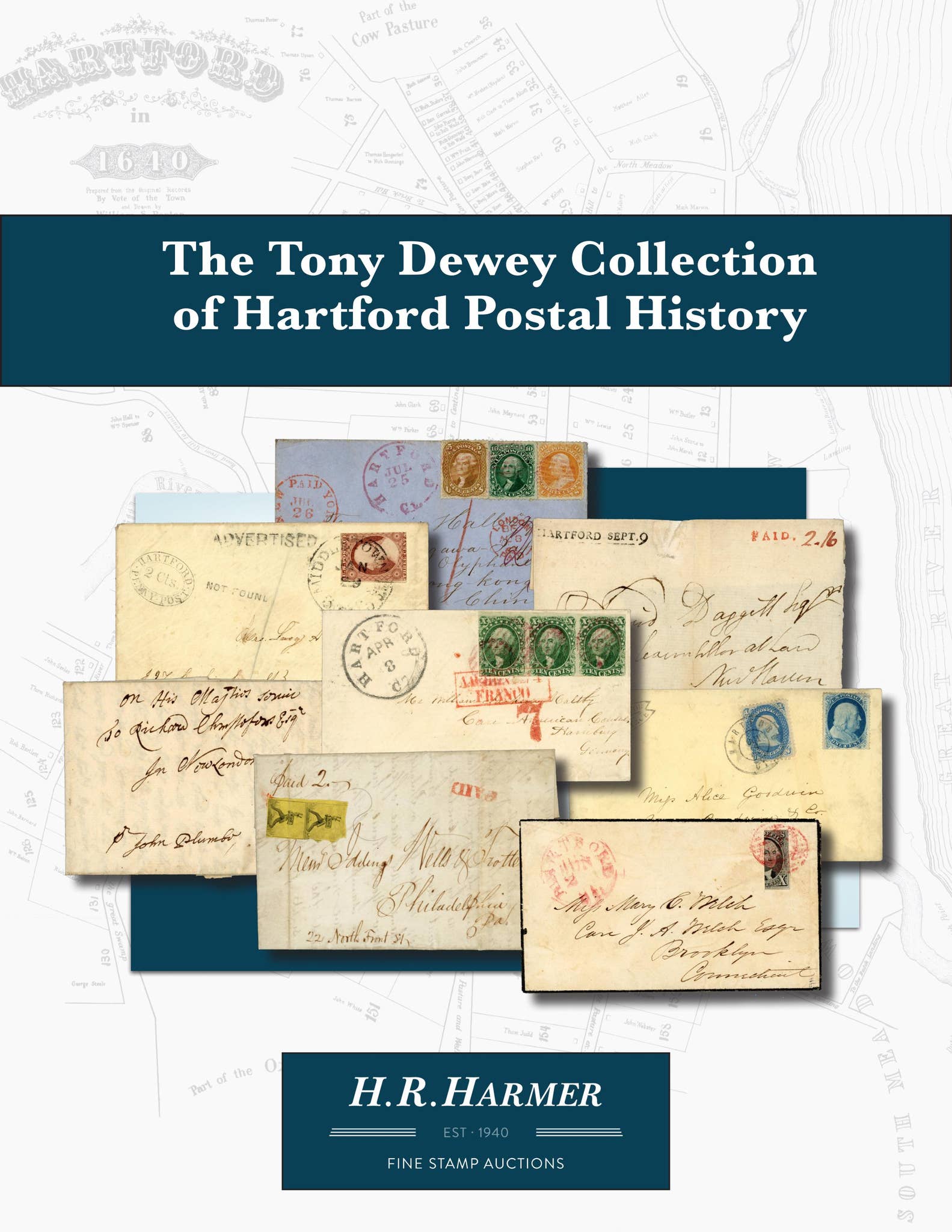 The Tony Dewey Collection of Hartford Postal History by H.R. Harmer - Issuu
