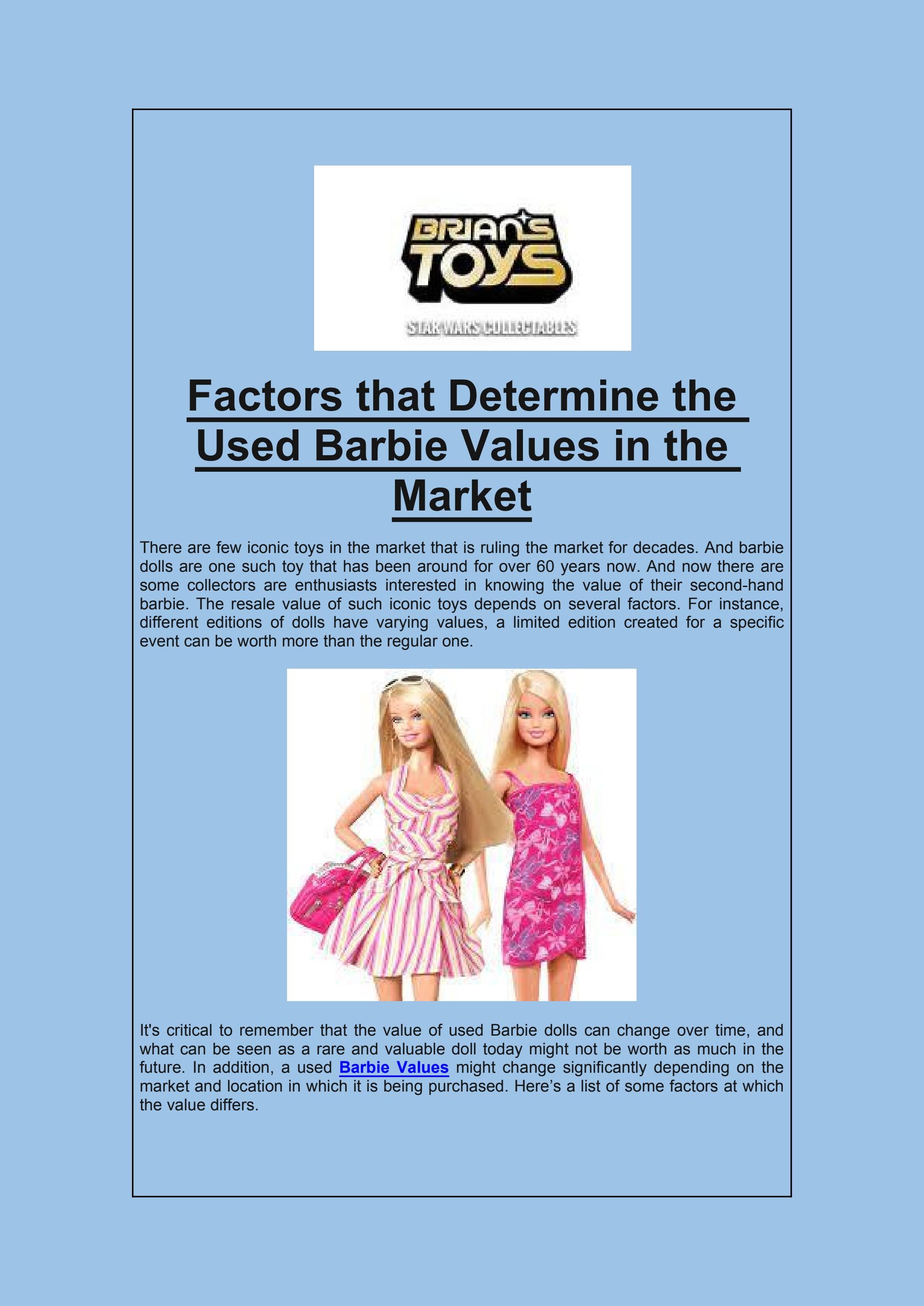 Factors that Determine the Used Barbie Values in the Market by Brian's ...
