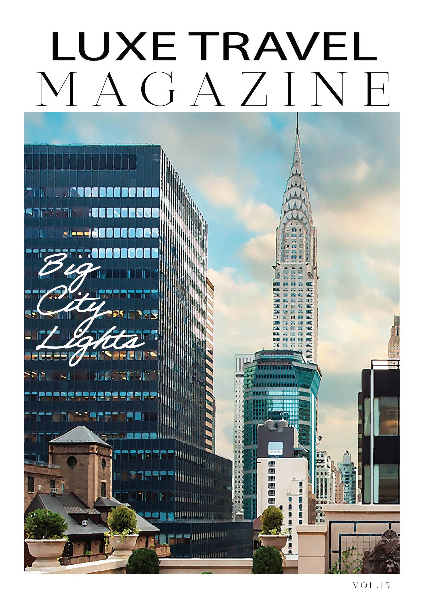 LUXE Travel Magazine - Big City Life by luxeglobalawards - Issuu